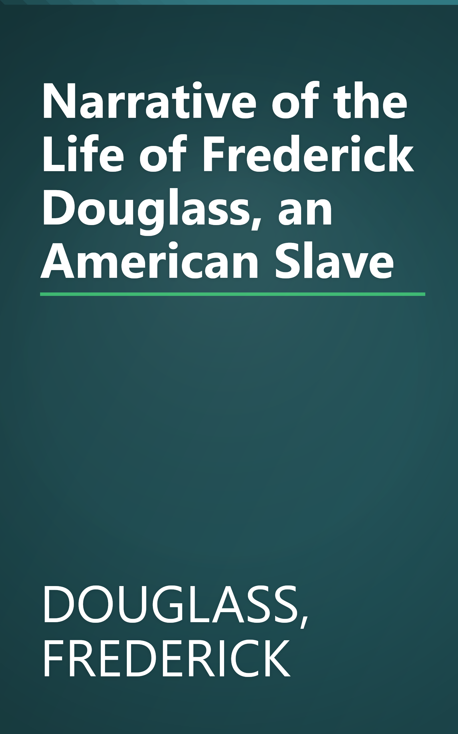 Narrative of the Life of Frederick Douglass, an American Slave book cover
