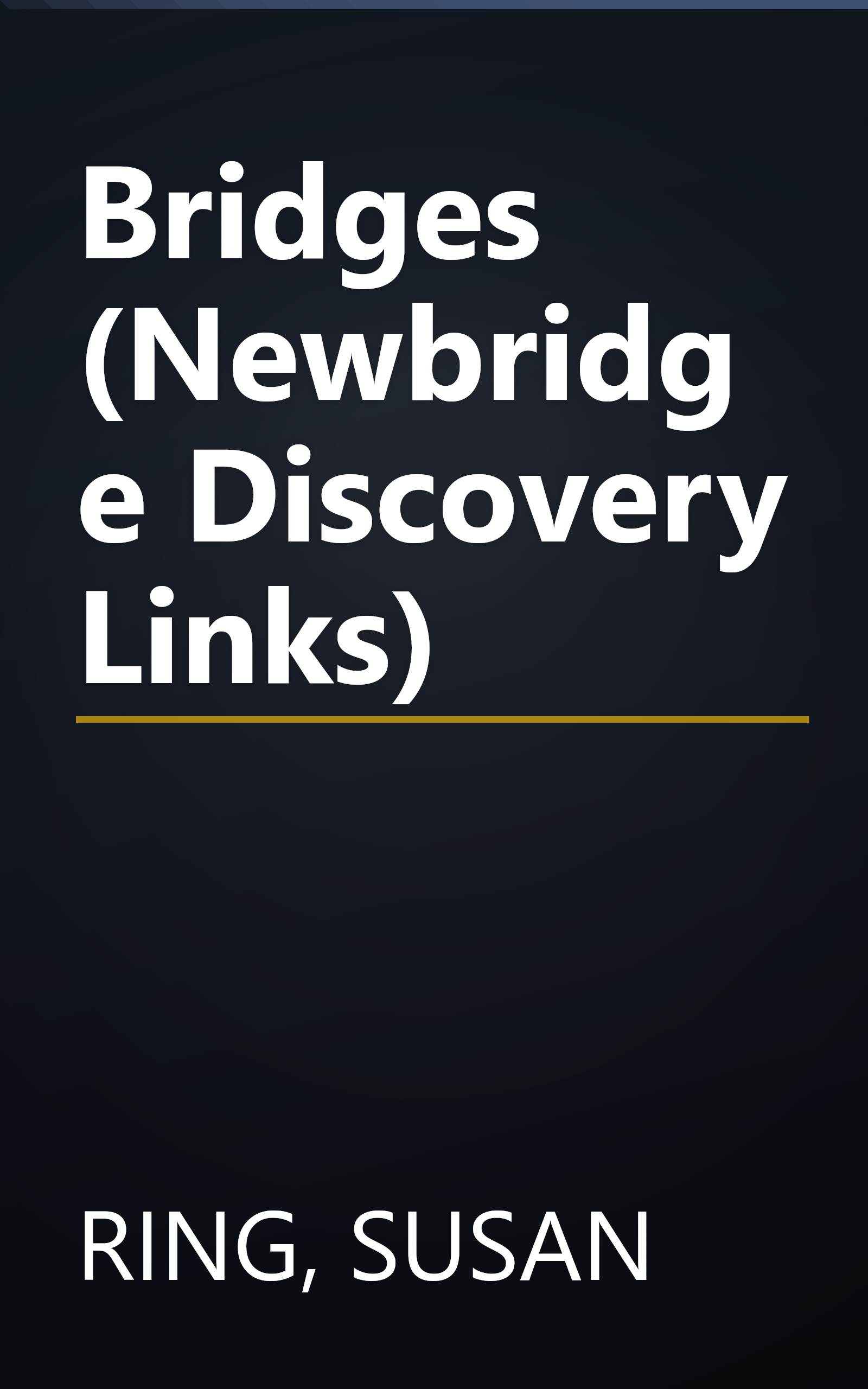 Bridges (Newbridge Discovery Links) book cover