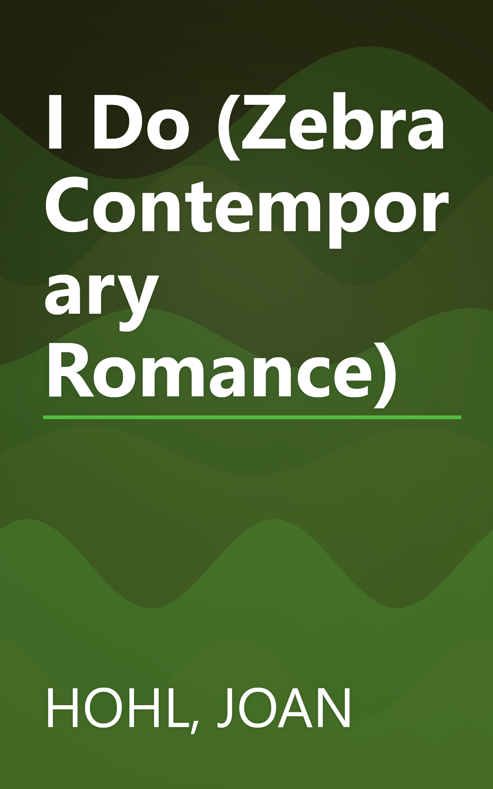 I Do (Zebra Contemporary Romance) book cover