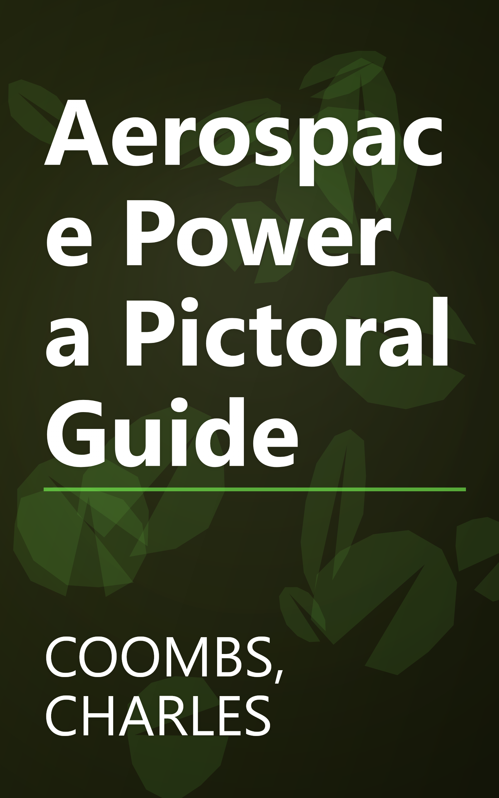 Aerospace Power a Pictoral Guide book cover