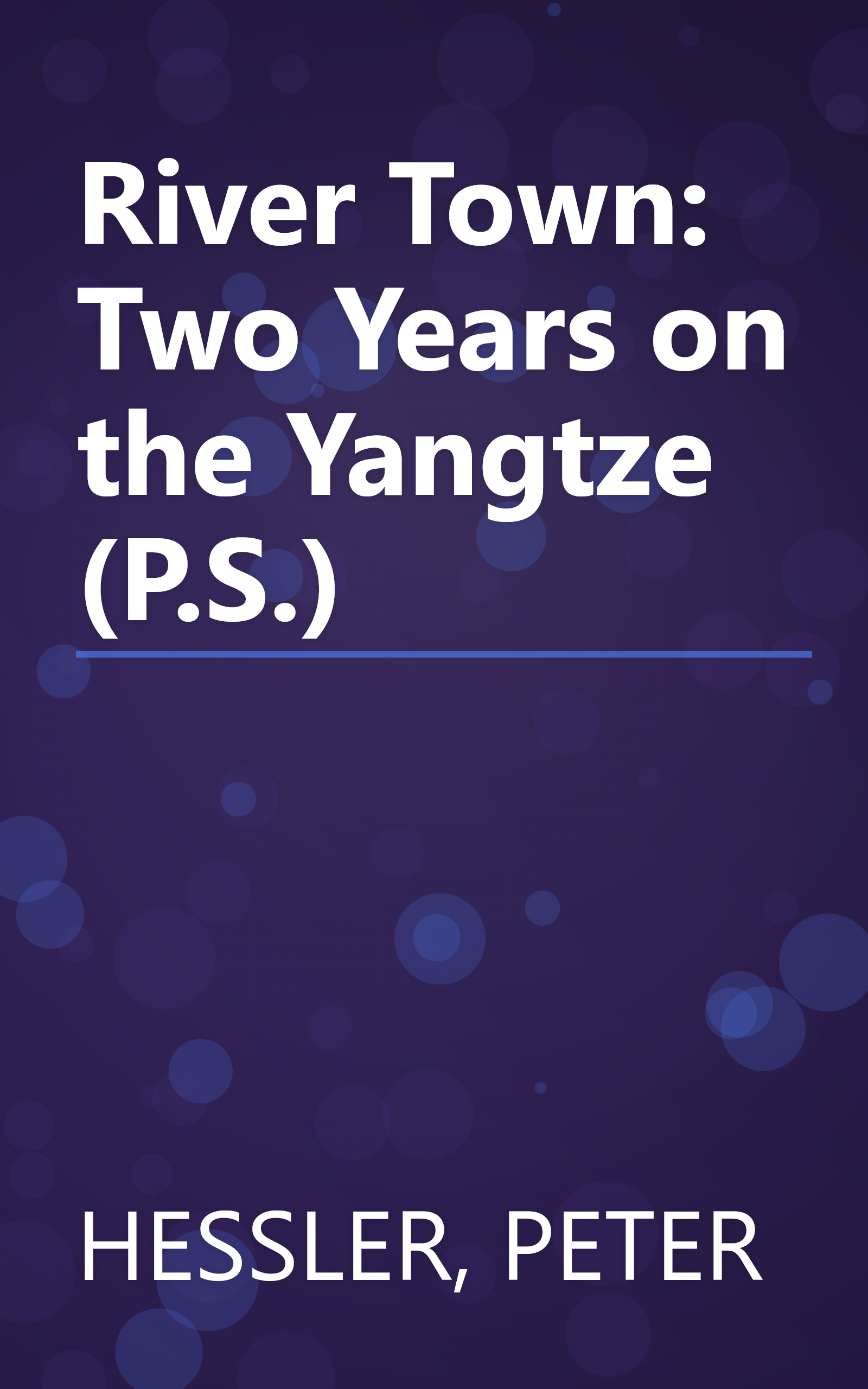 River Town: Two Years on the Yangtze (P.S.) book cover