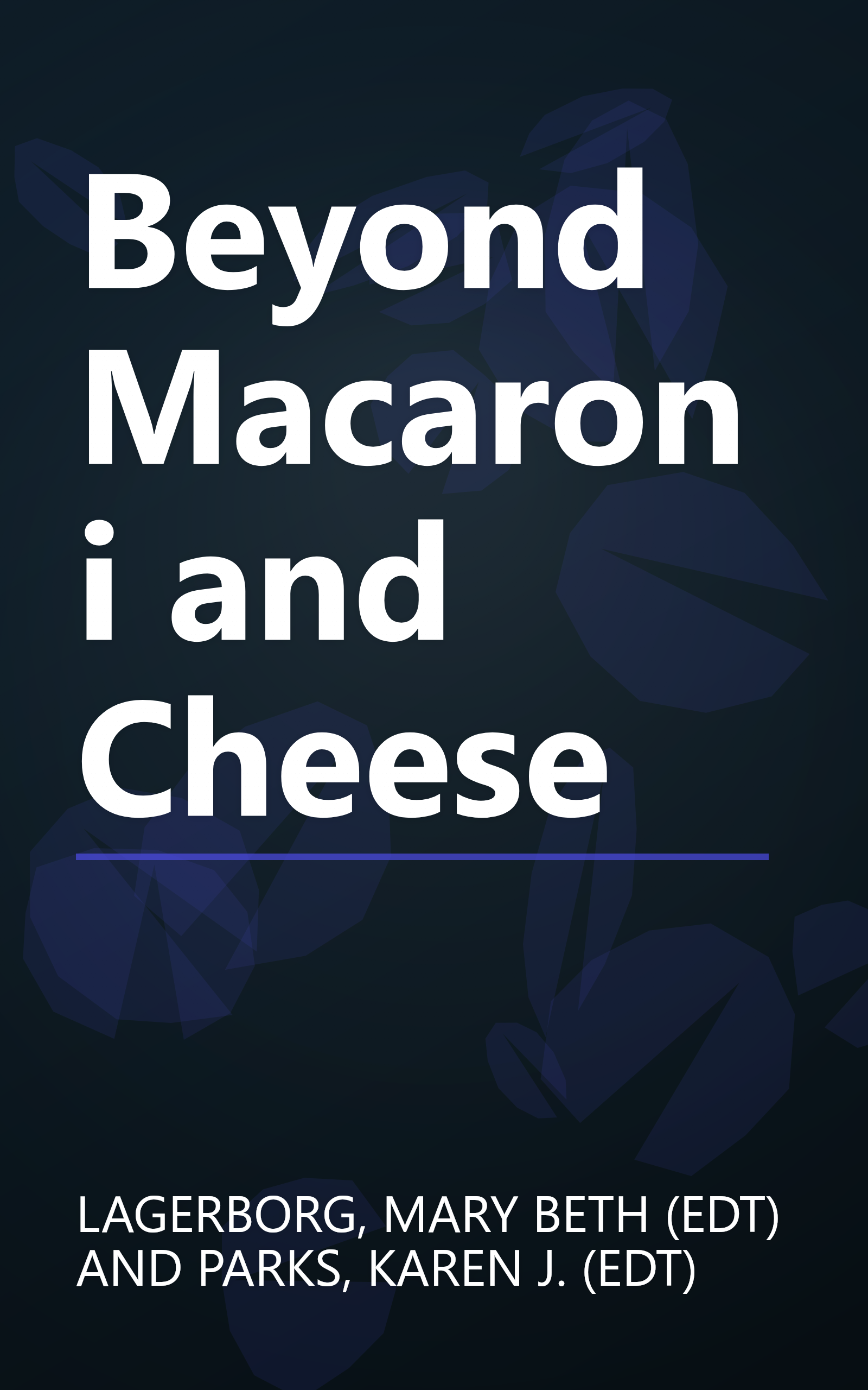 Beyond Macaroni and Cheese book cover