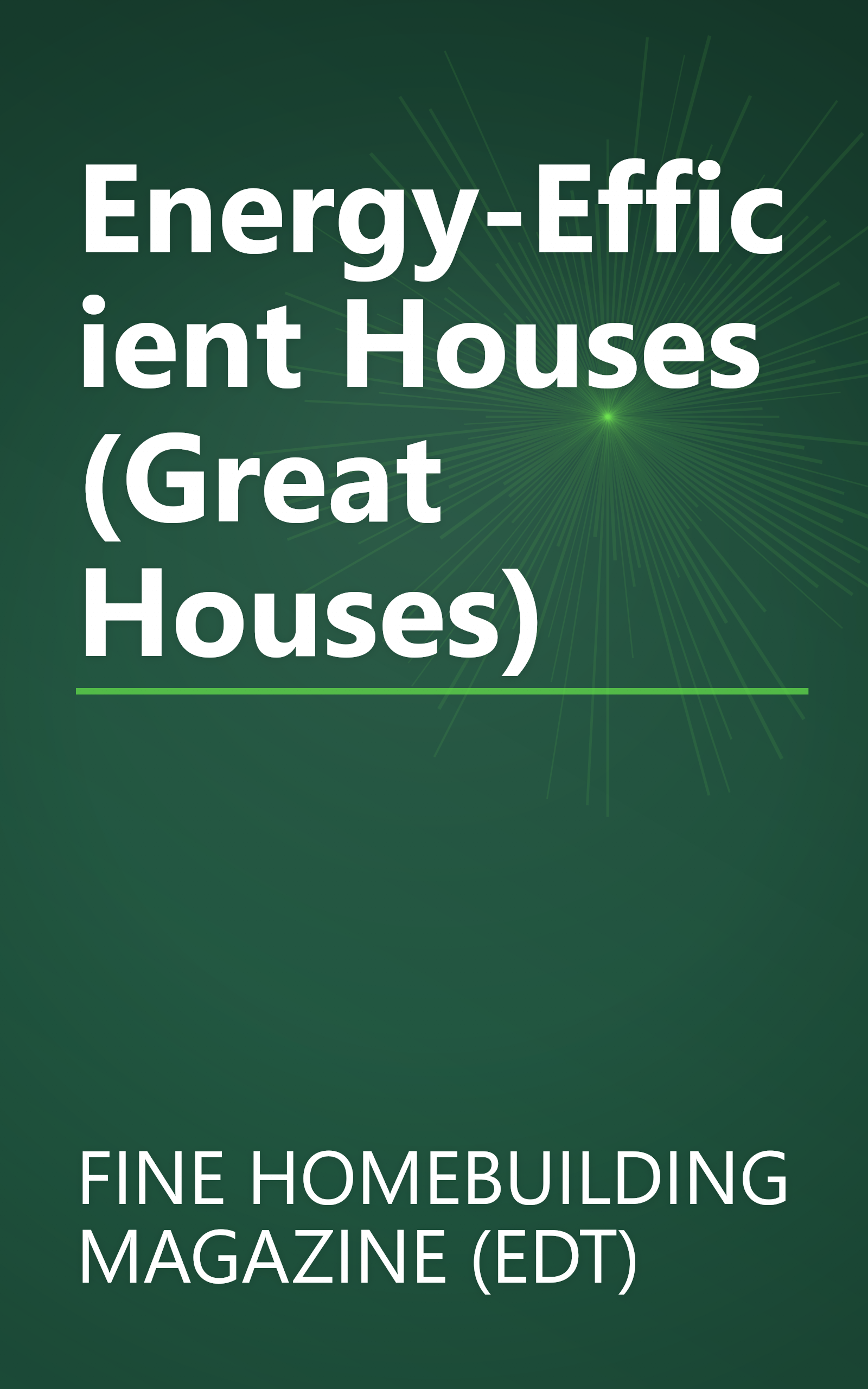 Energy-Efficient Houses (Great Houses) book cover