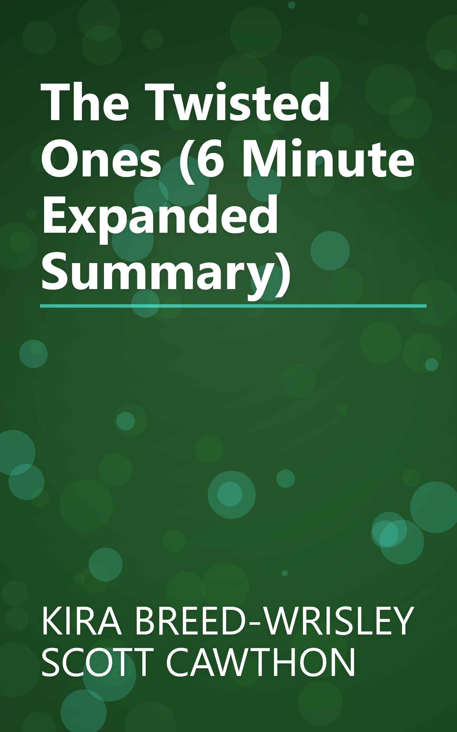 The Twisted Ones (6 Minute   Expanded Summary) book cover