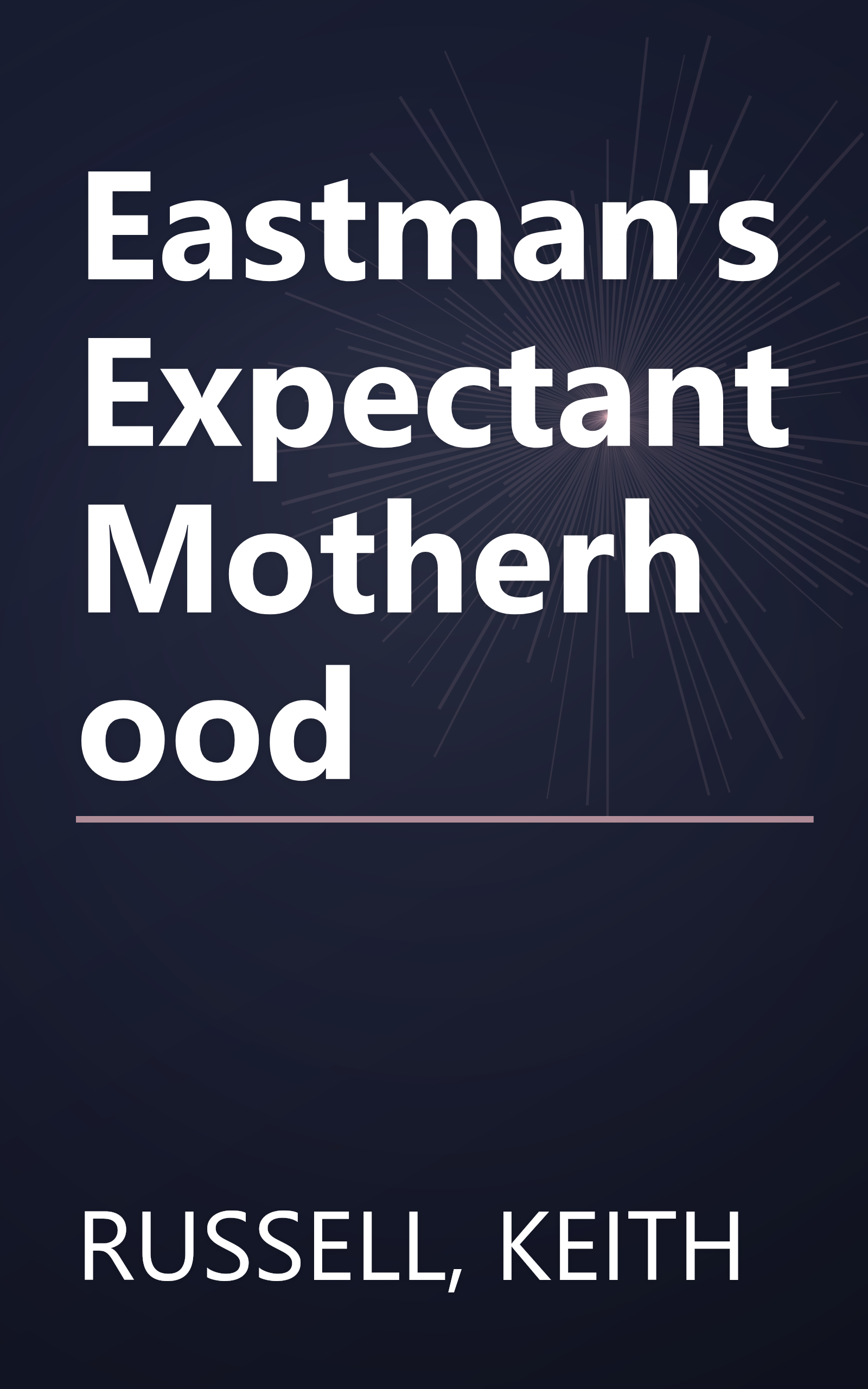 Eastman's Expectant Motherhood book cover