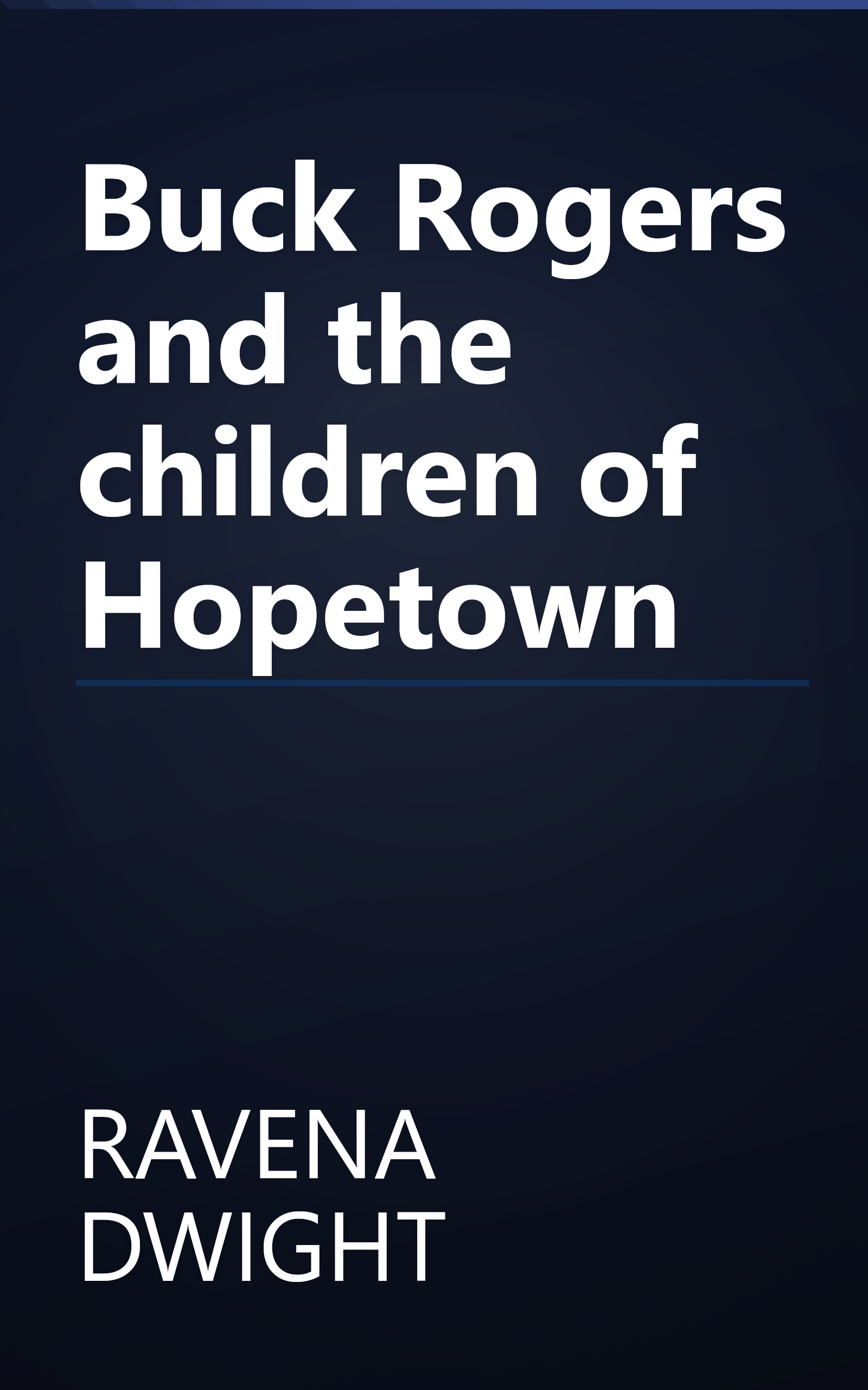Buck Rogers and the children of Hopetown book cover