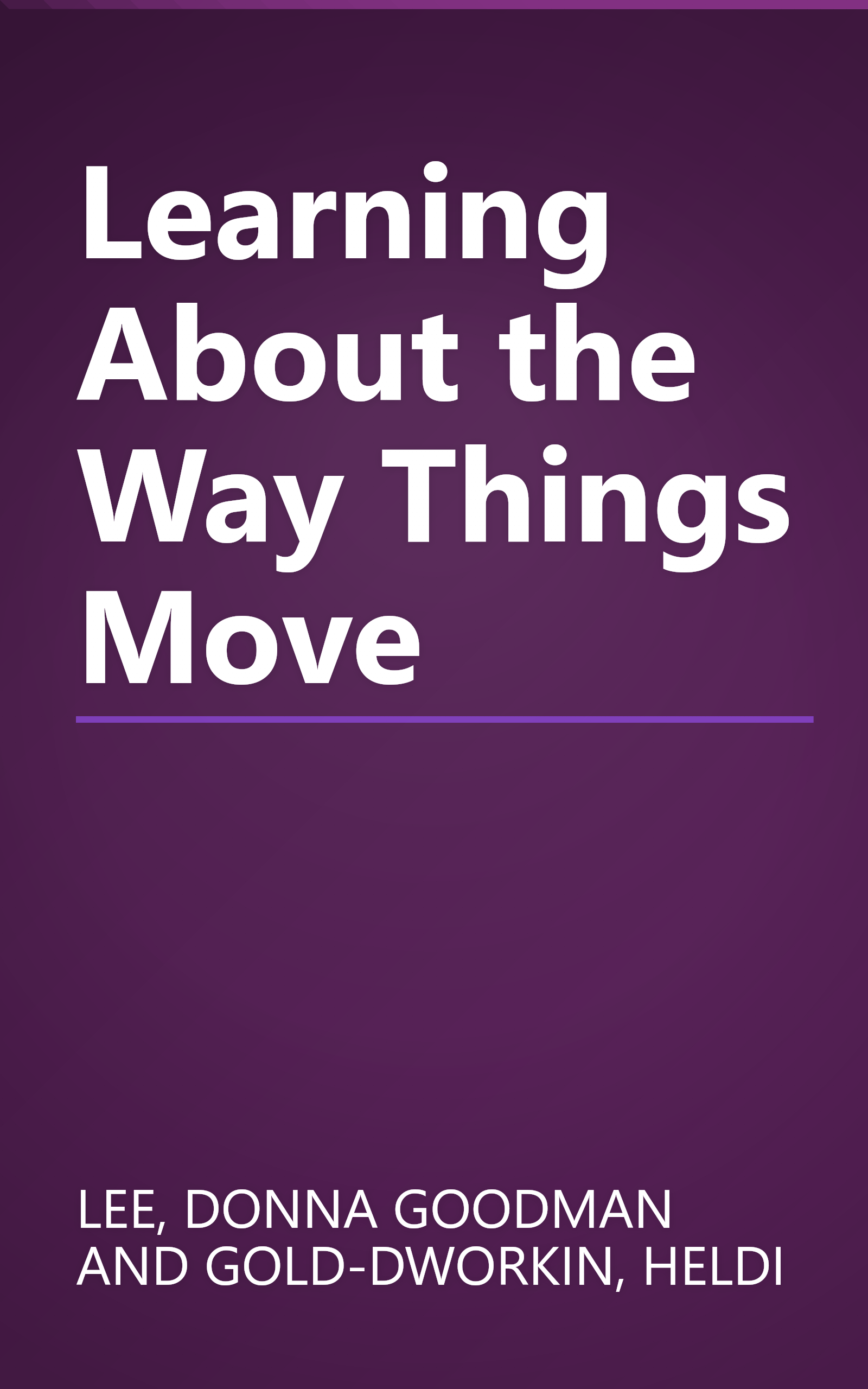 Learning About the Way Things Move book cover