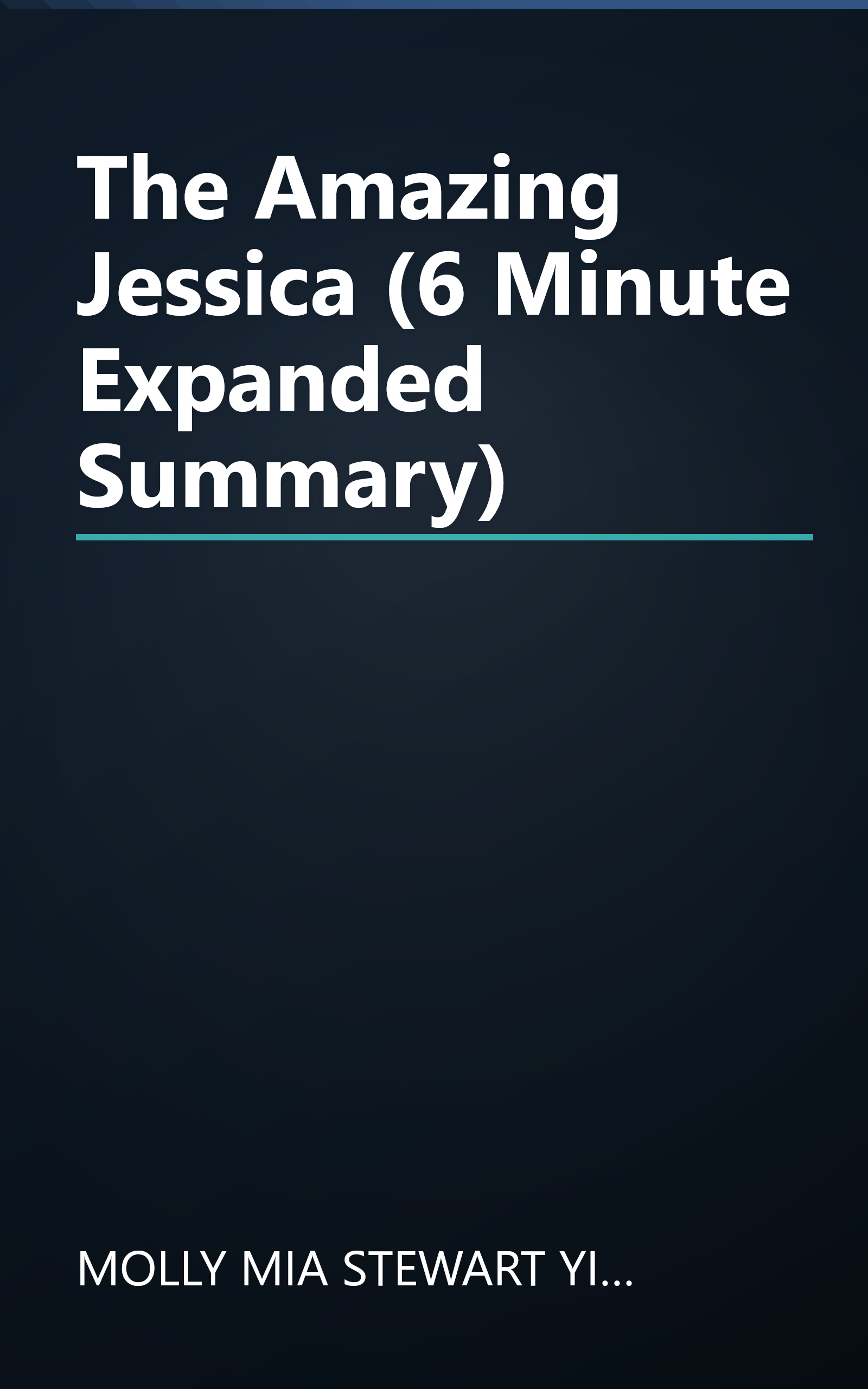 The Amazing Jessica (6 Minute   Expanded Summary) book cover