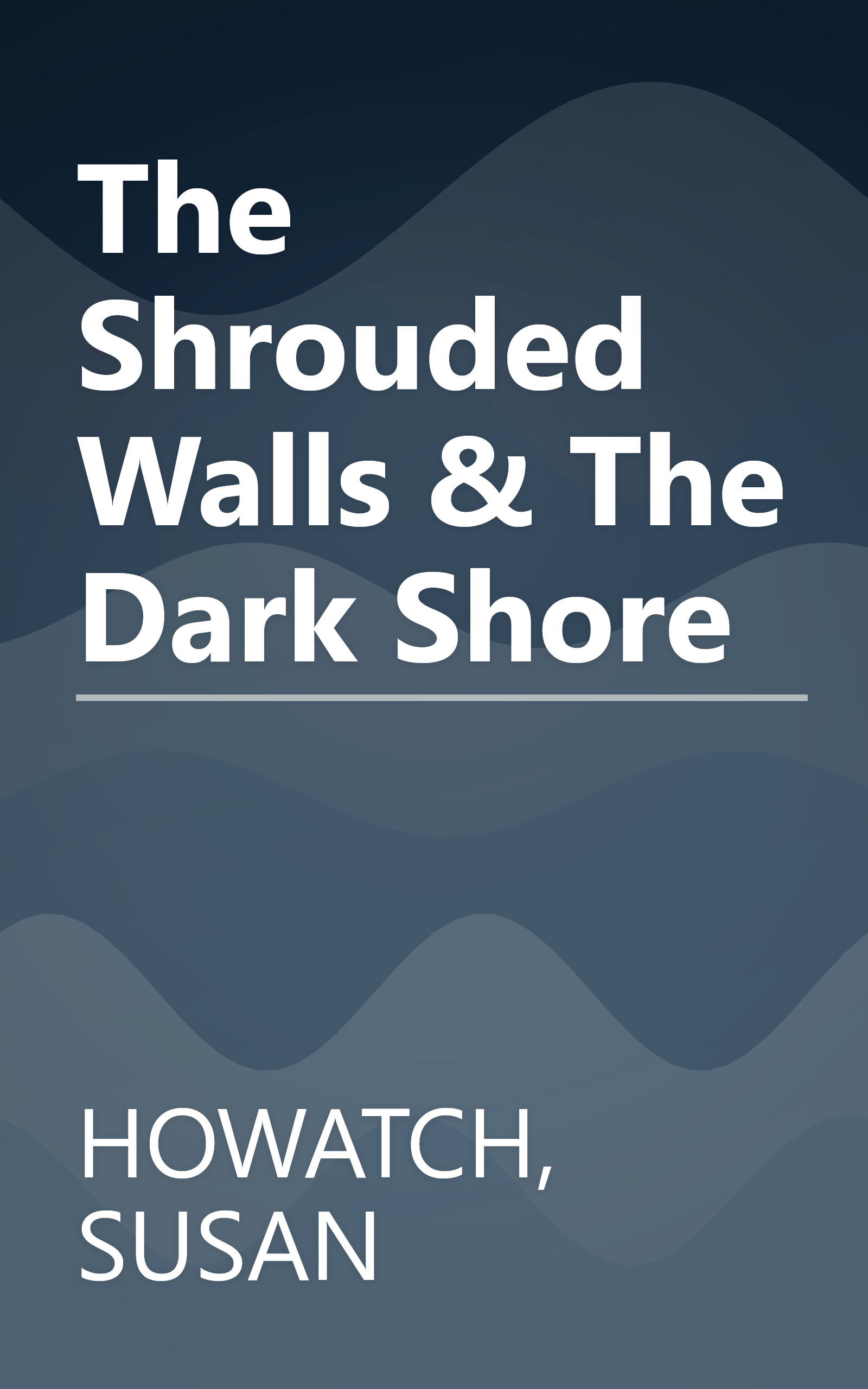 The Shrouded Walls & The Dark Shore book cover
