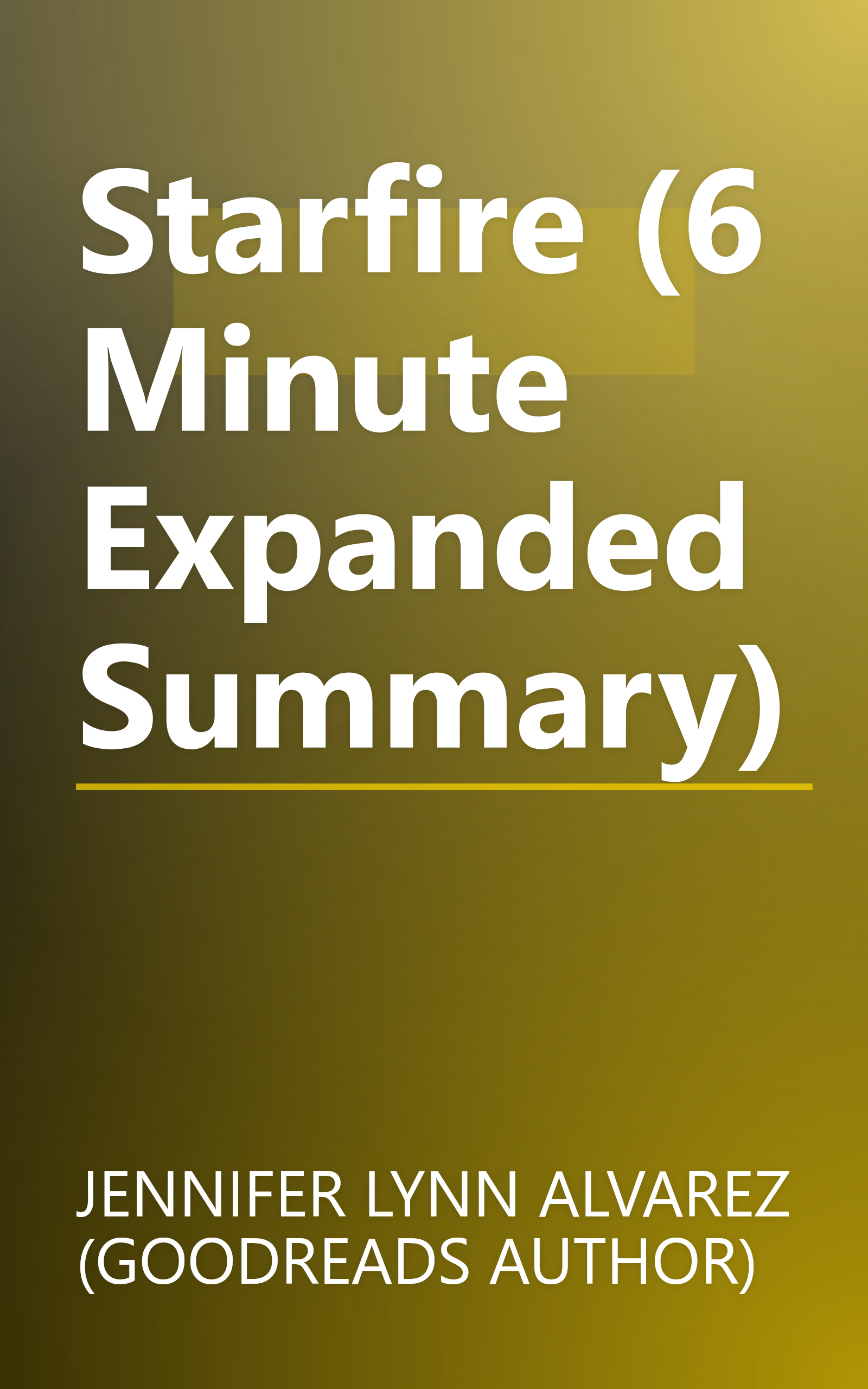 Starfire (6 Minute   Expanded Summary) book cover