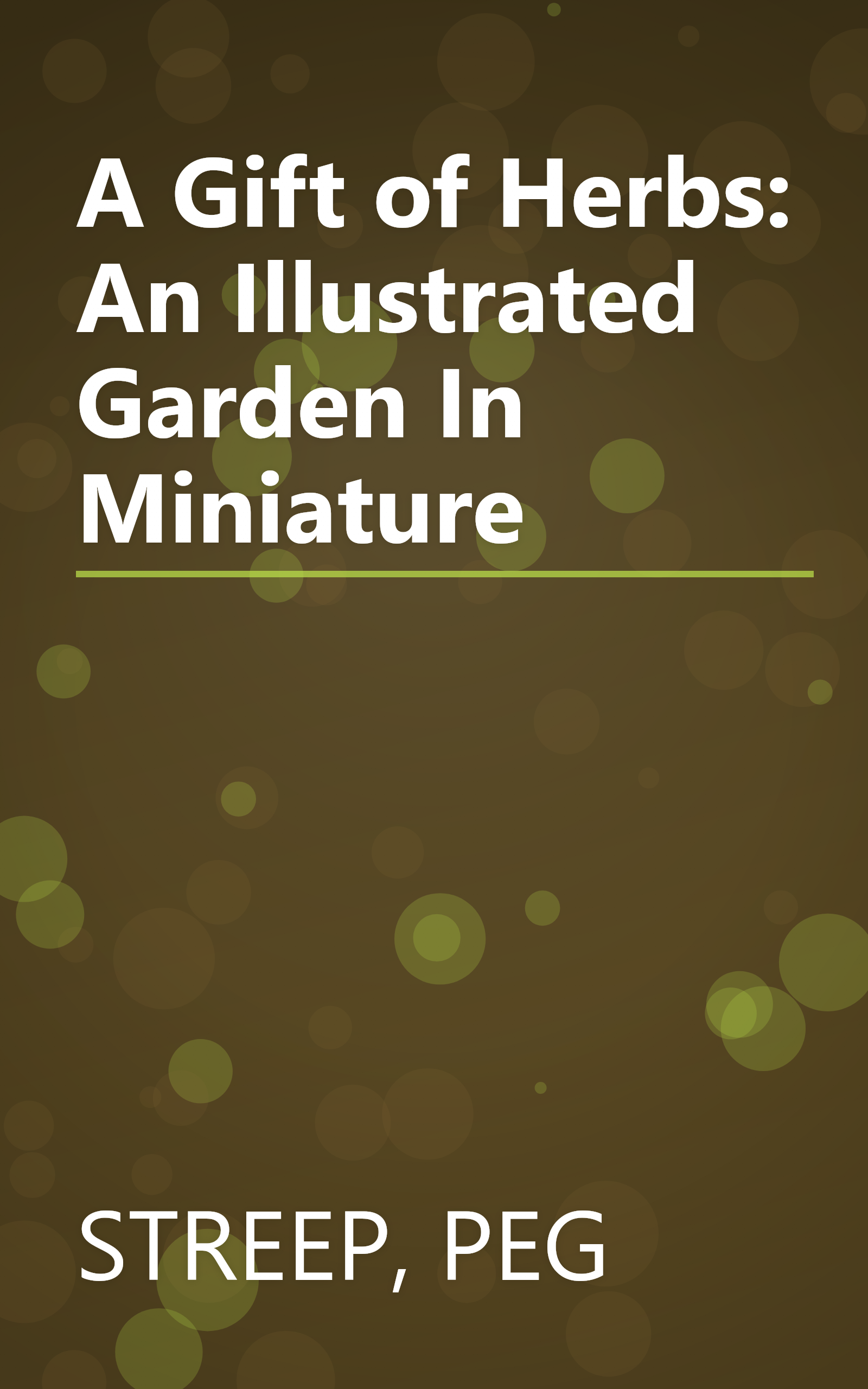A Gift of Herbs: An Illustrated Garden In Miniature book cover