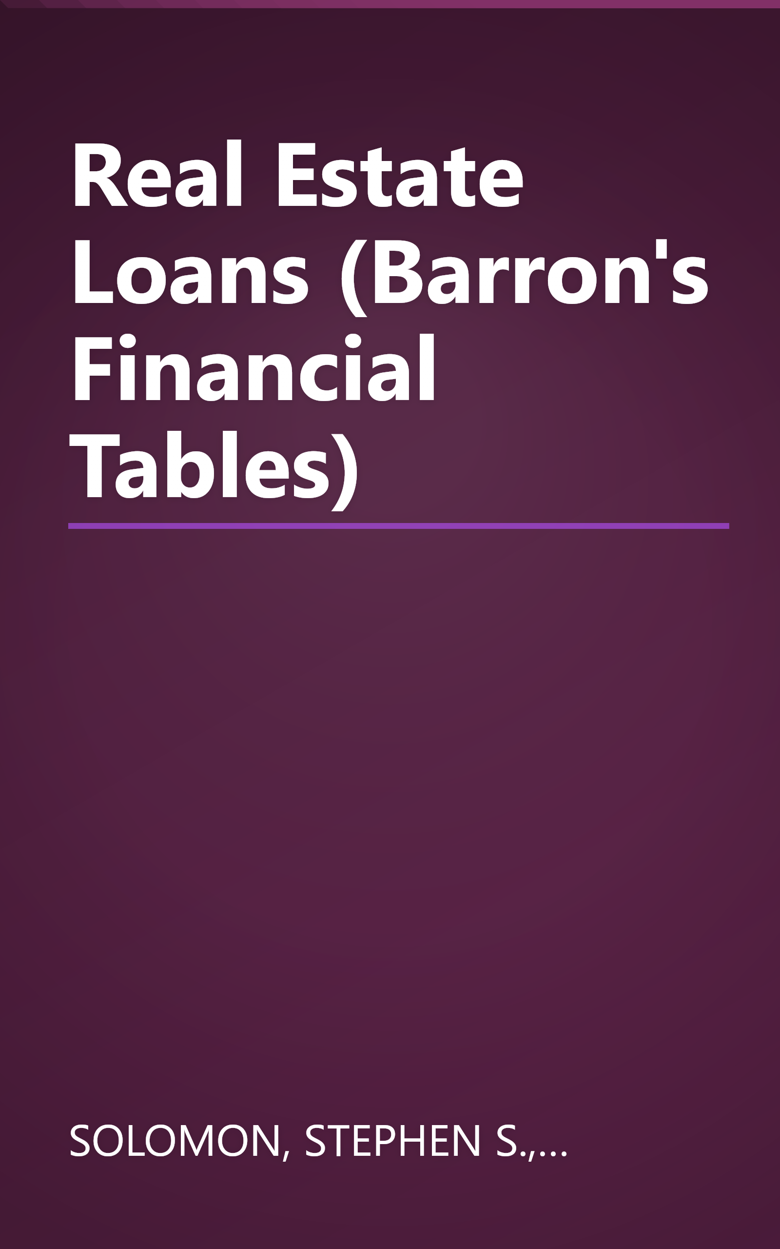 Real Estate Loans (Barron's Financial Tables) book cover
