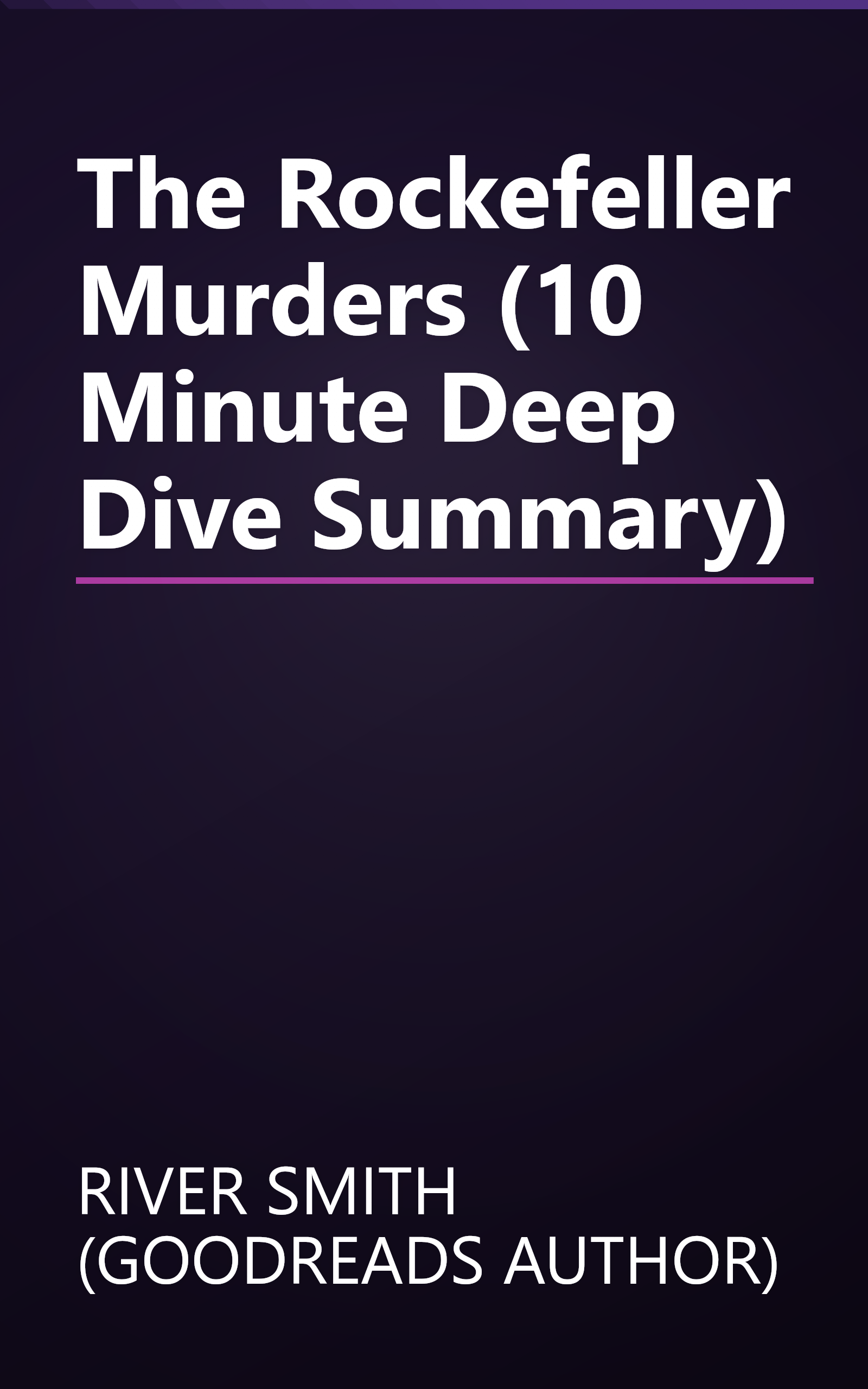 The Rockefeller Murders (10 Minute   Deep Dive Summary) book cover