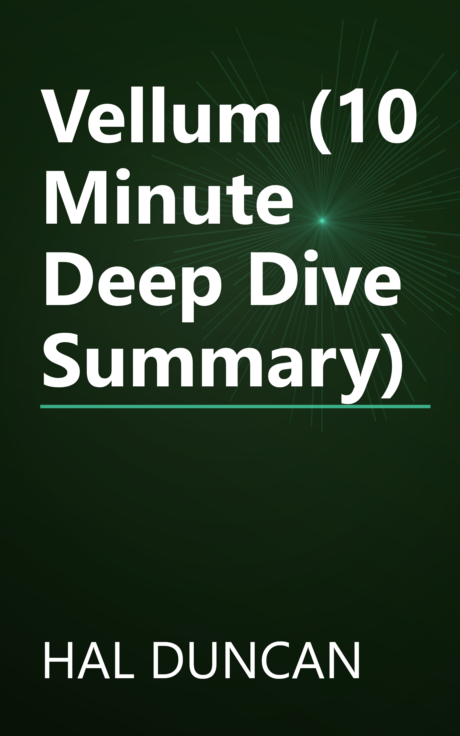 Vellum (10 Minute   Deep Dive Summary) book cover