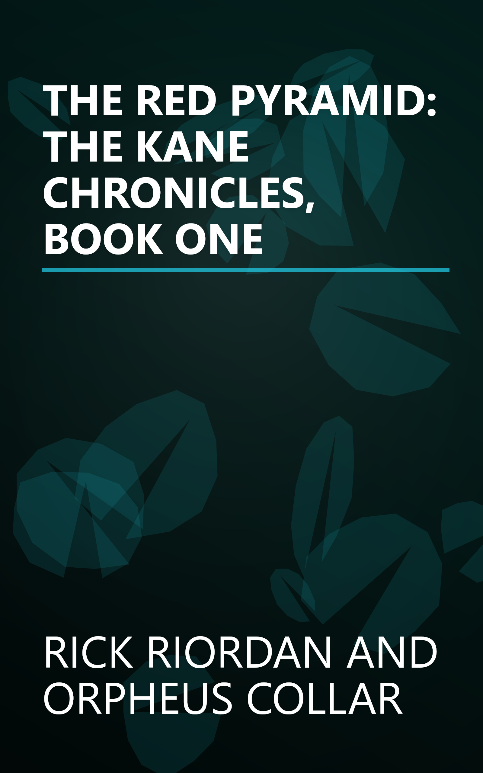 THE RED PYRAMID: THE KANE CHRONICLES, BOOK ONE book cover