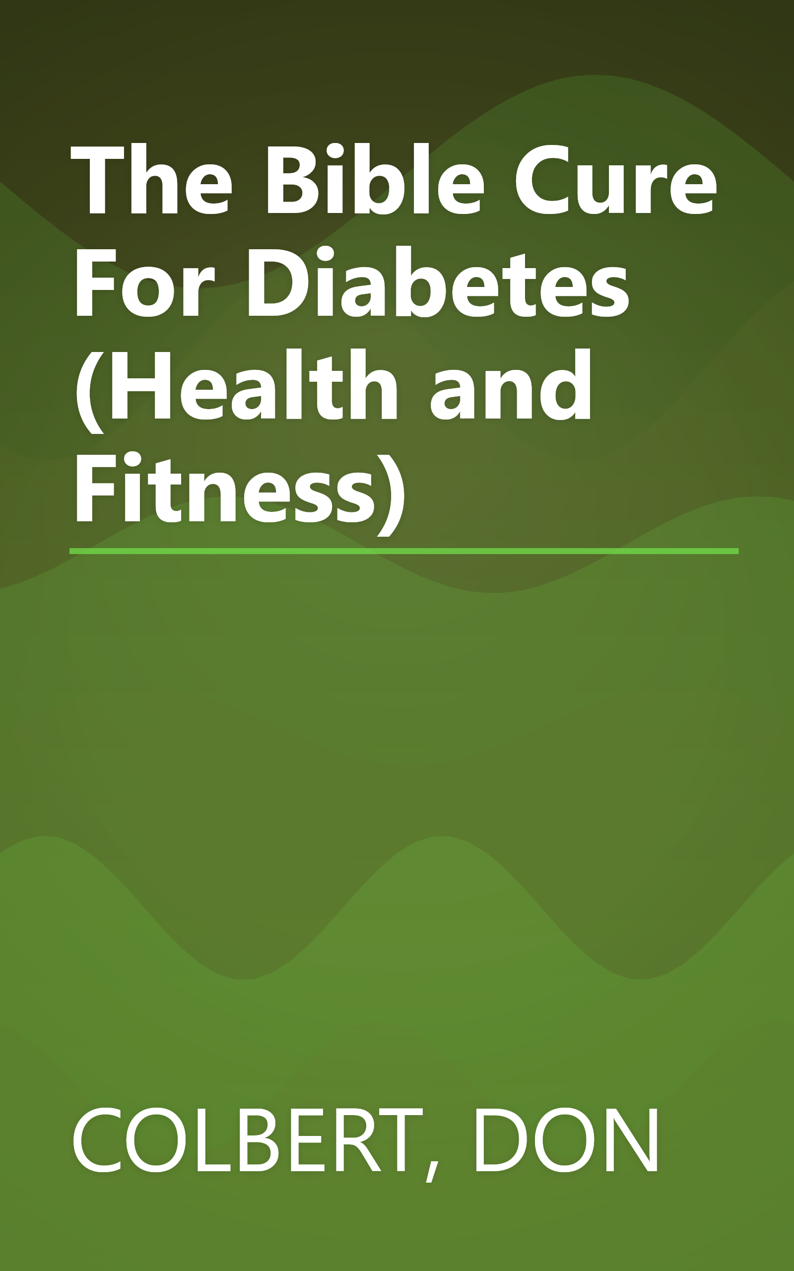 The Bible Cure For Diabetes (Health and Fitness) book cover