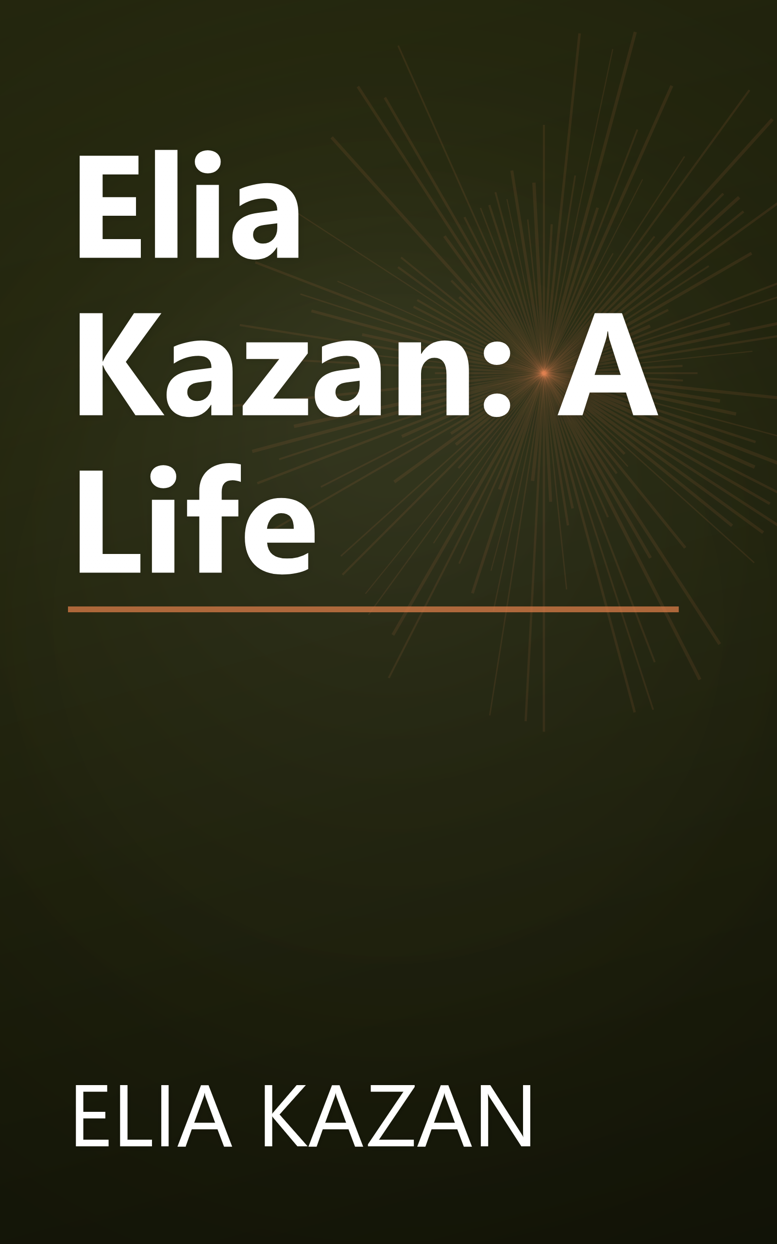 Elia Kazan: A Life book cover