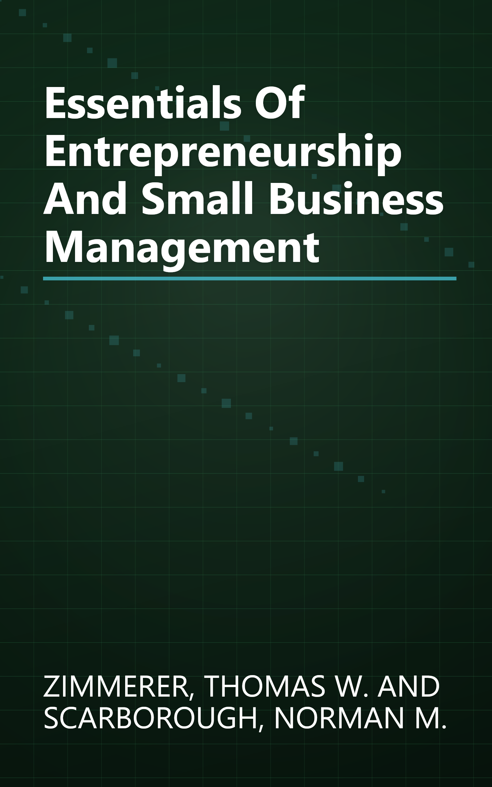 Essentials Of Entrepreneurship And Small Business Management book cover