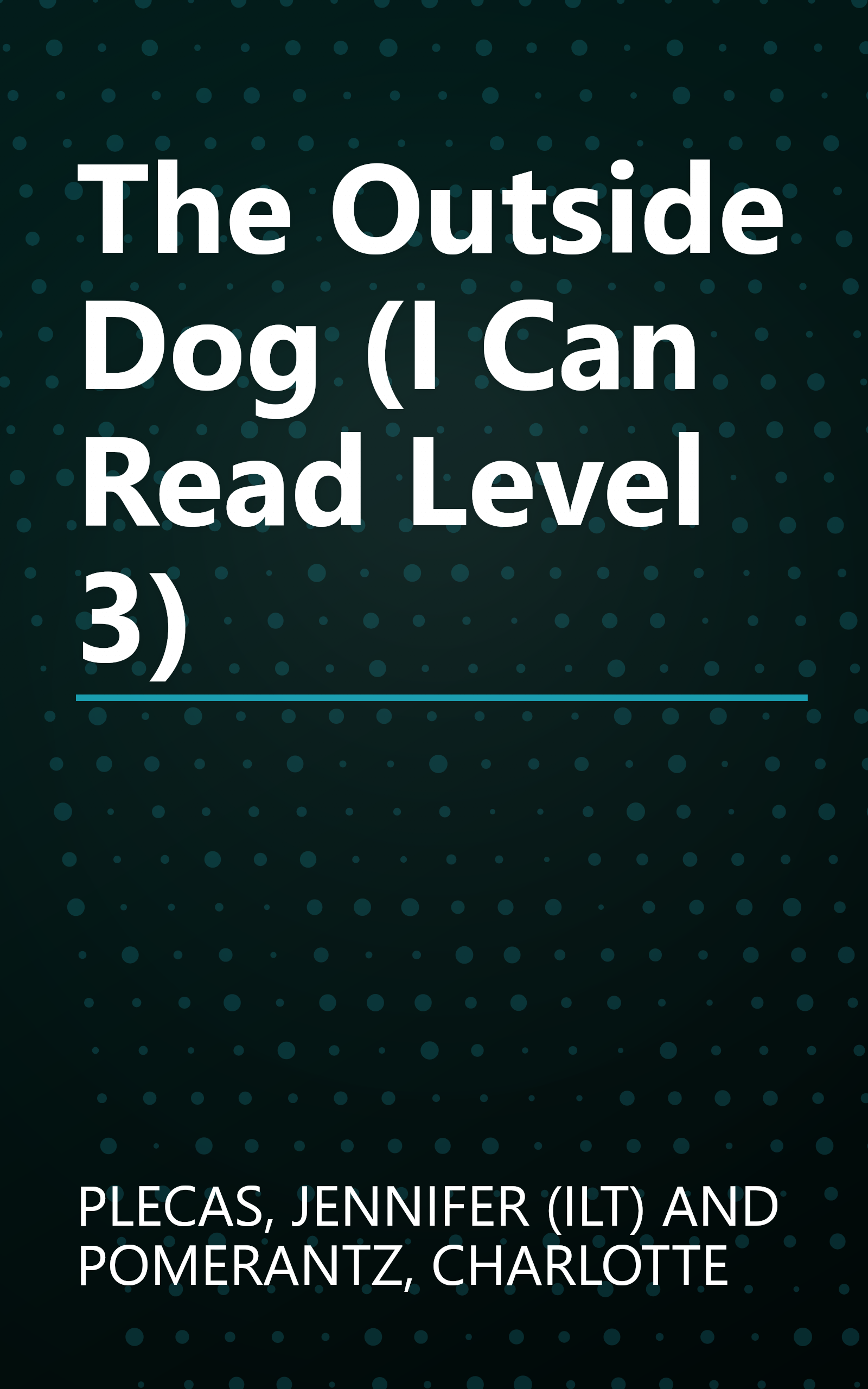 The Outside Dog (I Can Read Level 3) book cover