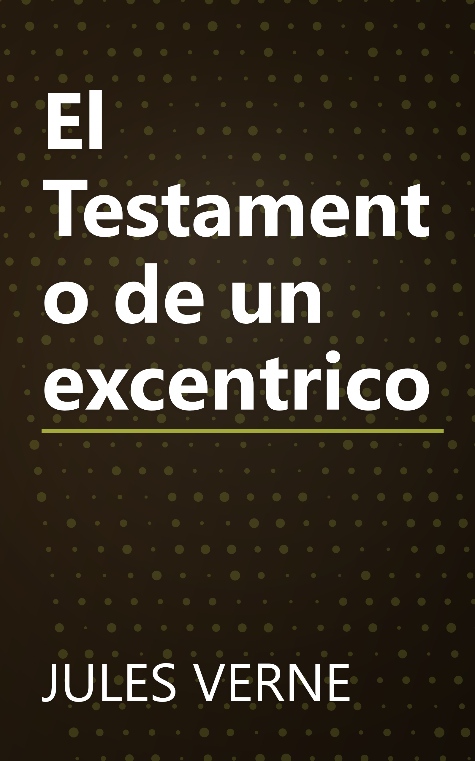 El Testamento de un excentrico book cover