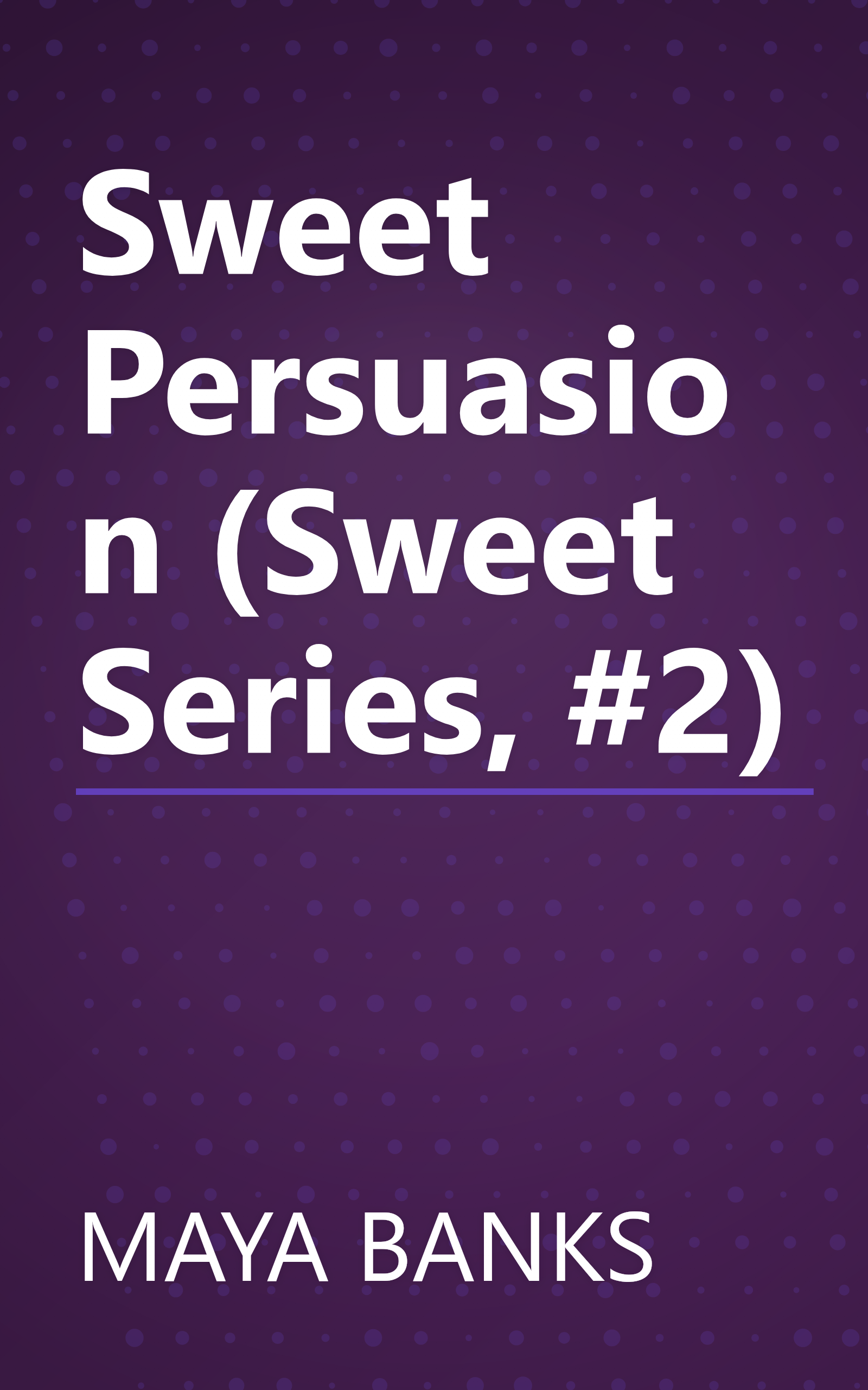 Sweet Persuasion (Sweet Series, #2) book cover