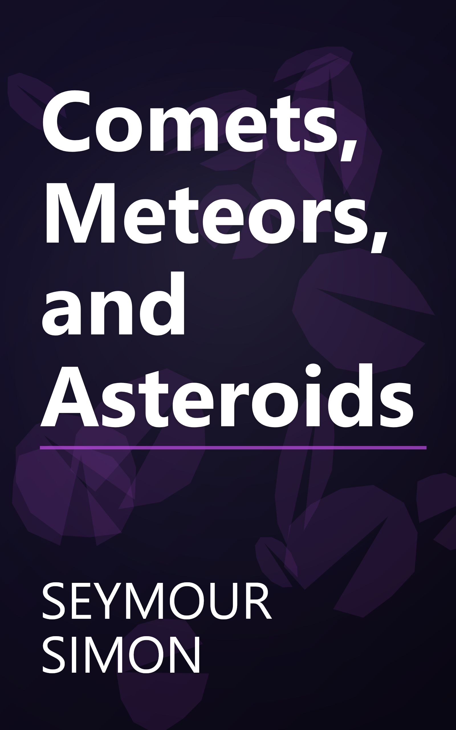 Comets, Meteors, and Asteroids book cover