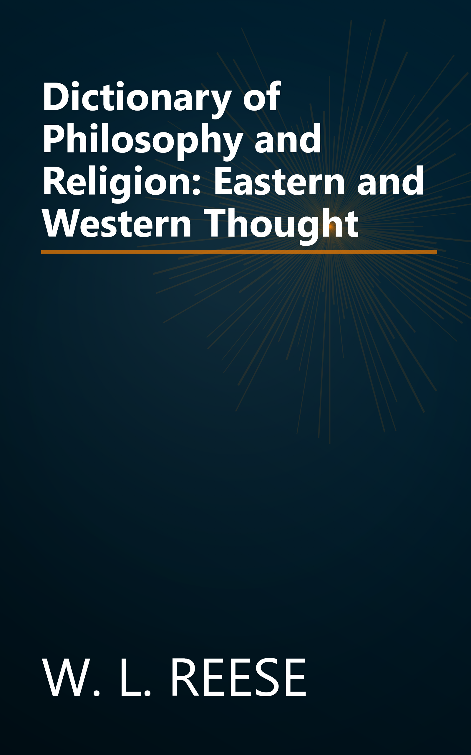 Dictionary of Philosophy and Religion: Eastern and Western Thought book cover