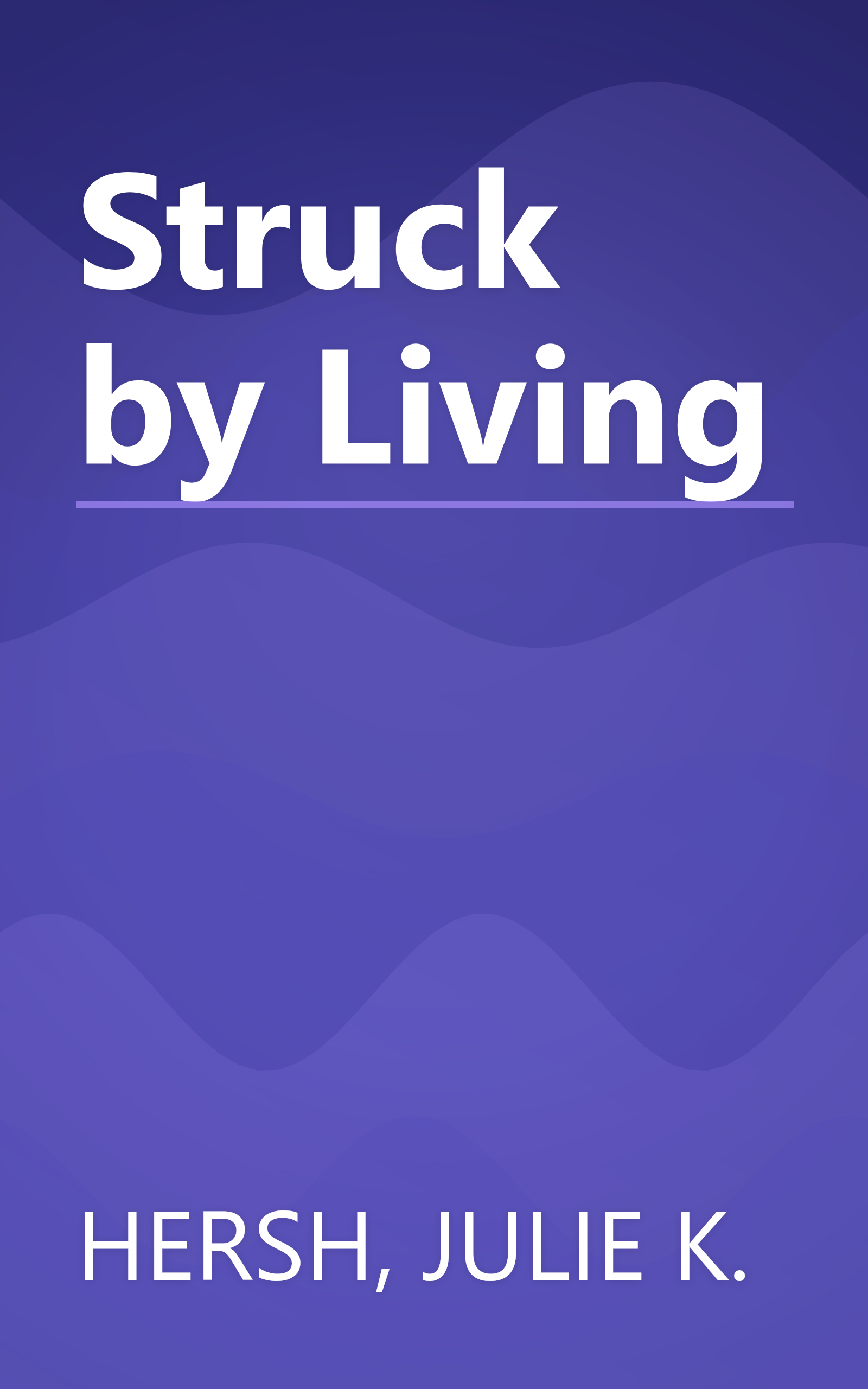 Struck by Living book cover