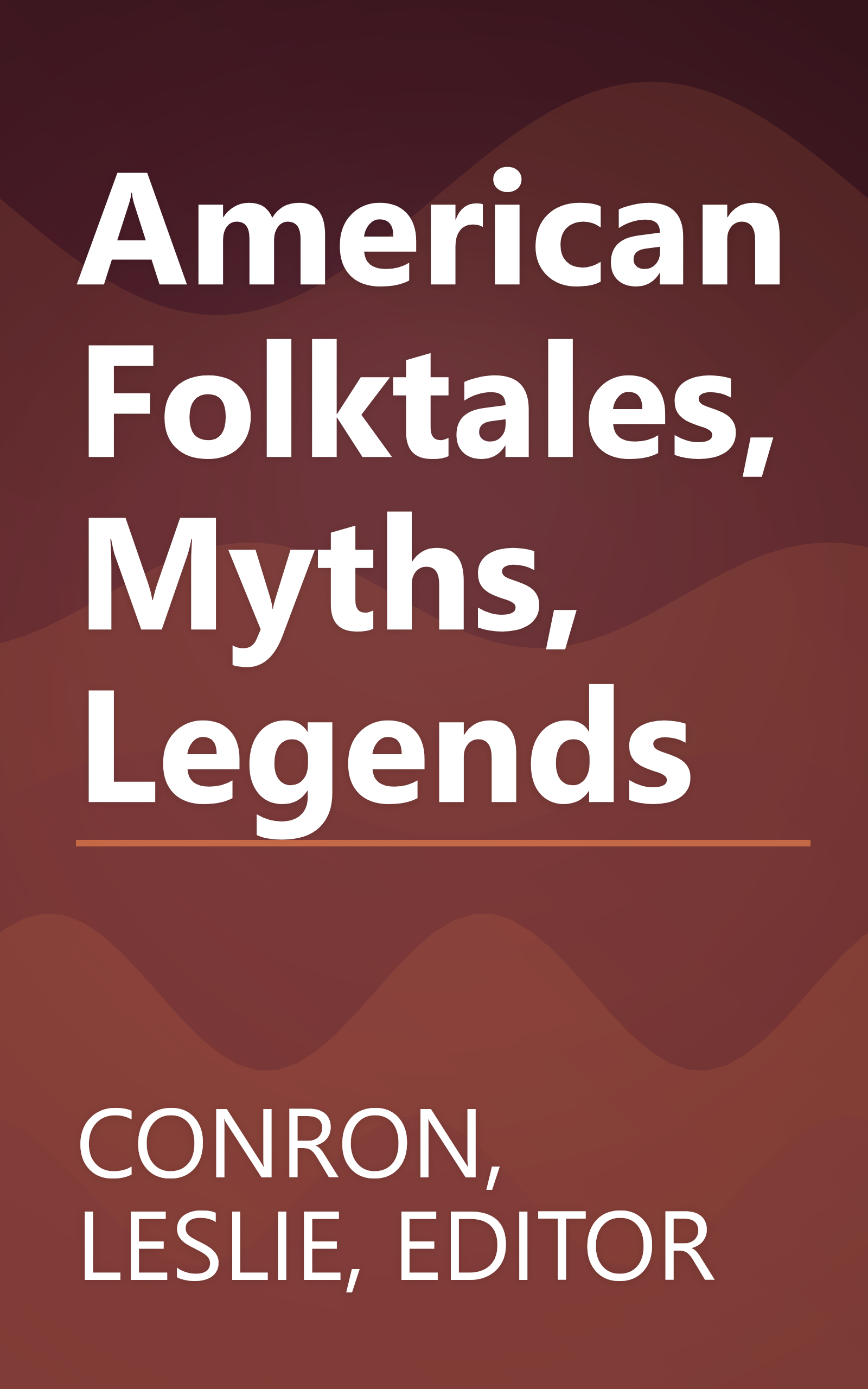 American Folktales, Myths, Legends book cover