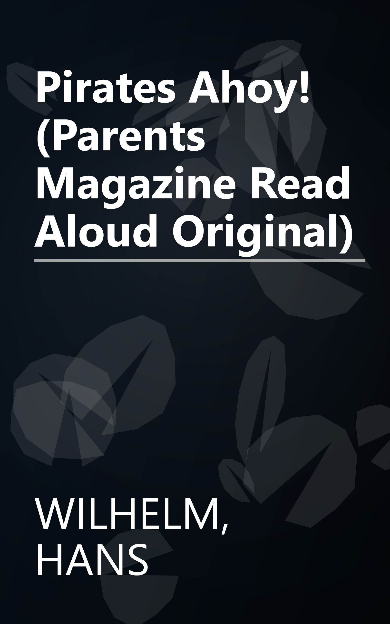 Pirates Ahoy! (Parents Magazine Read Aloud Original) book cover