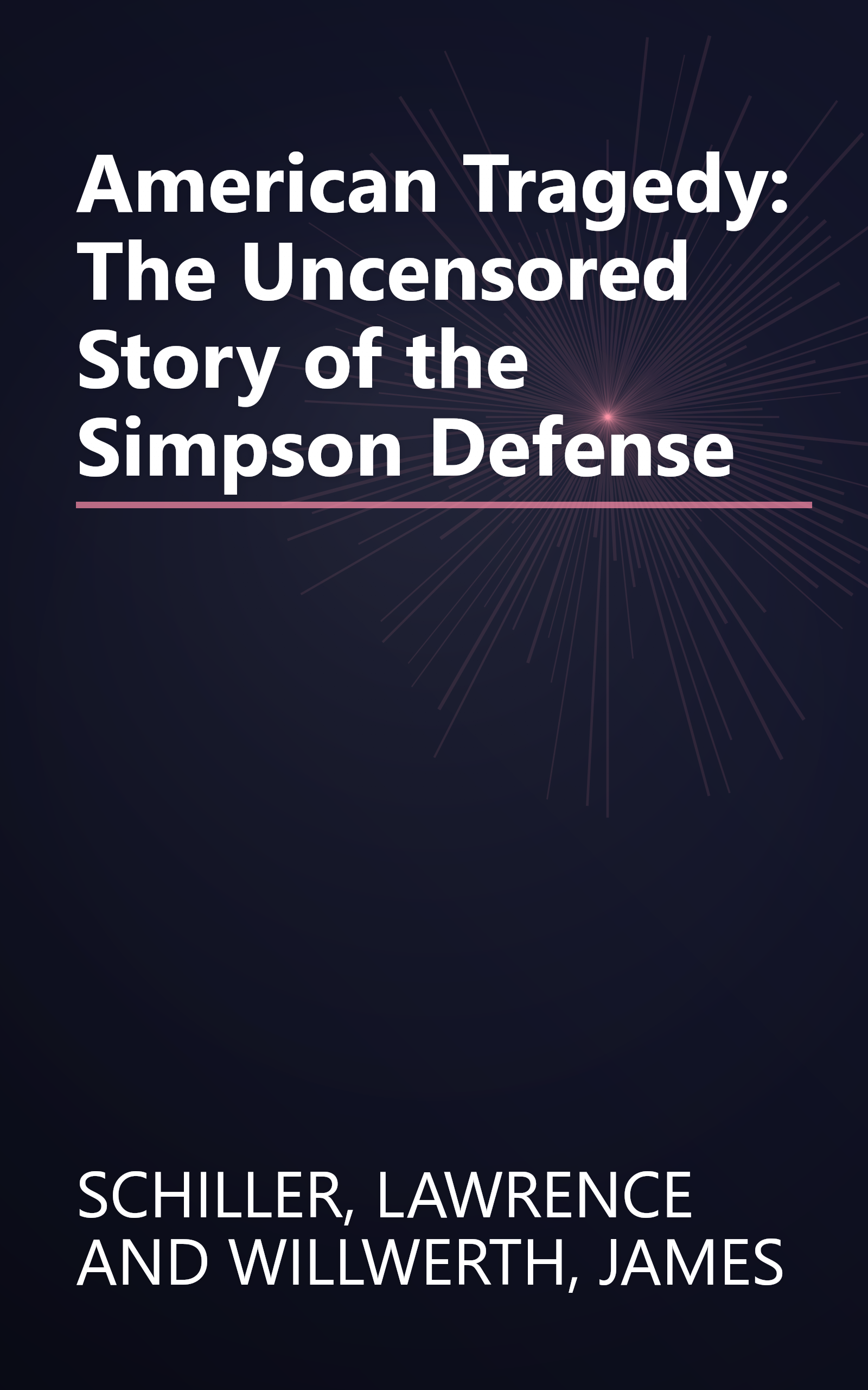 American Tragedy: The Uncensored Story of the Simpson Defense book cover