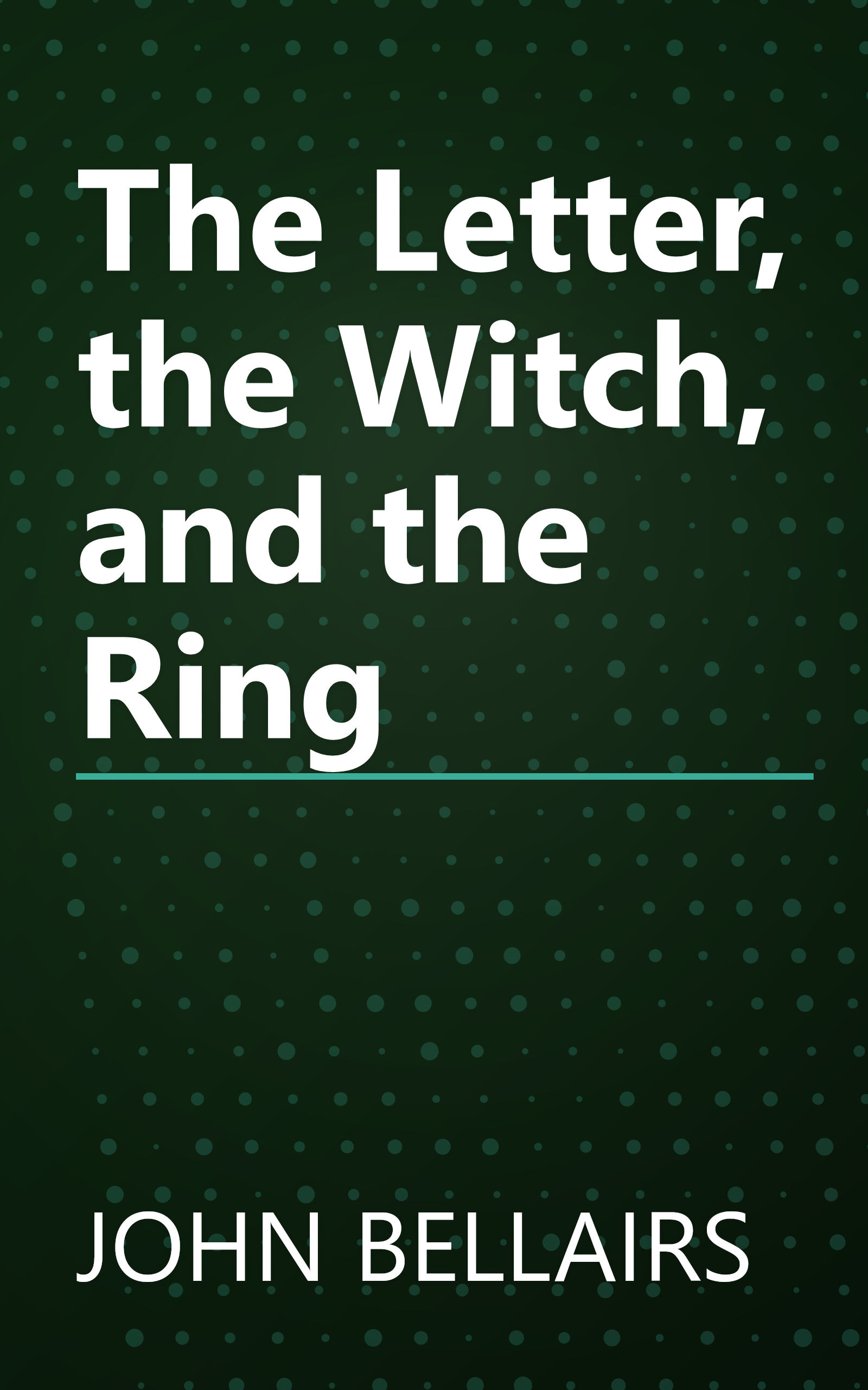 The Letter, the Witch, and the Ring book cover