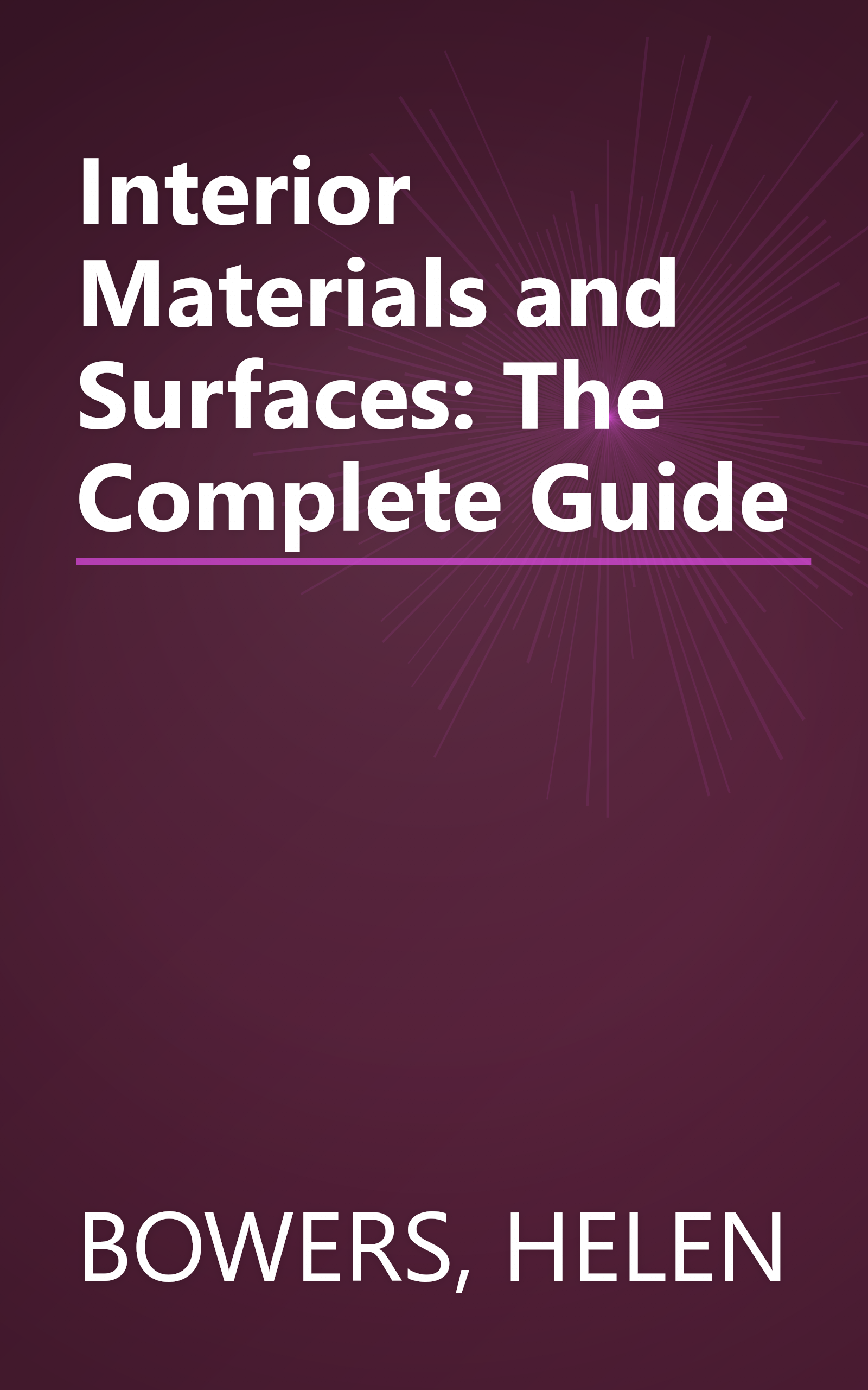 Interior Materials and Surfaces: The Complete Guide book cover