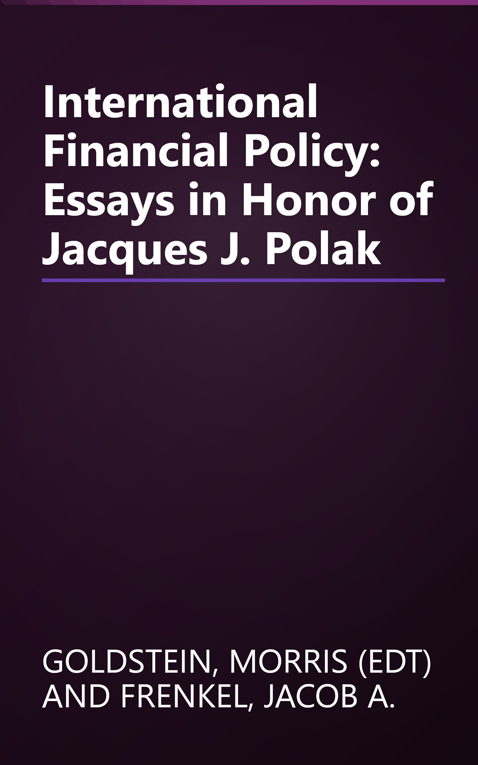 International Financial Policy: Essays in Honor of Jacques J. Polak book cover