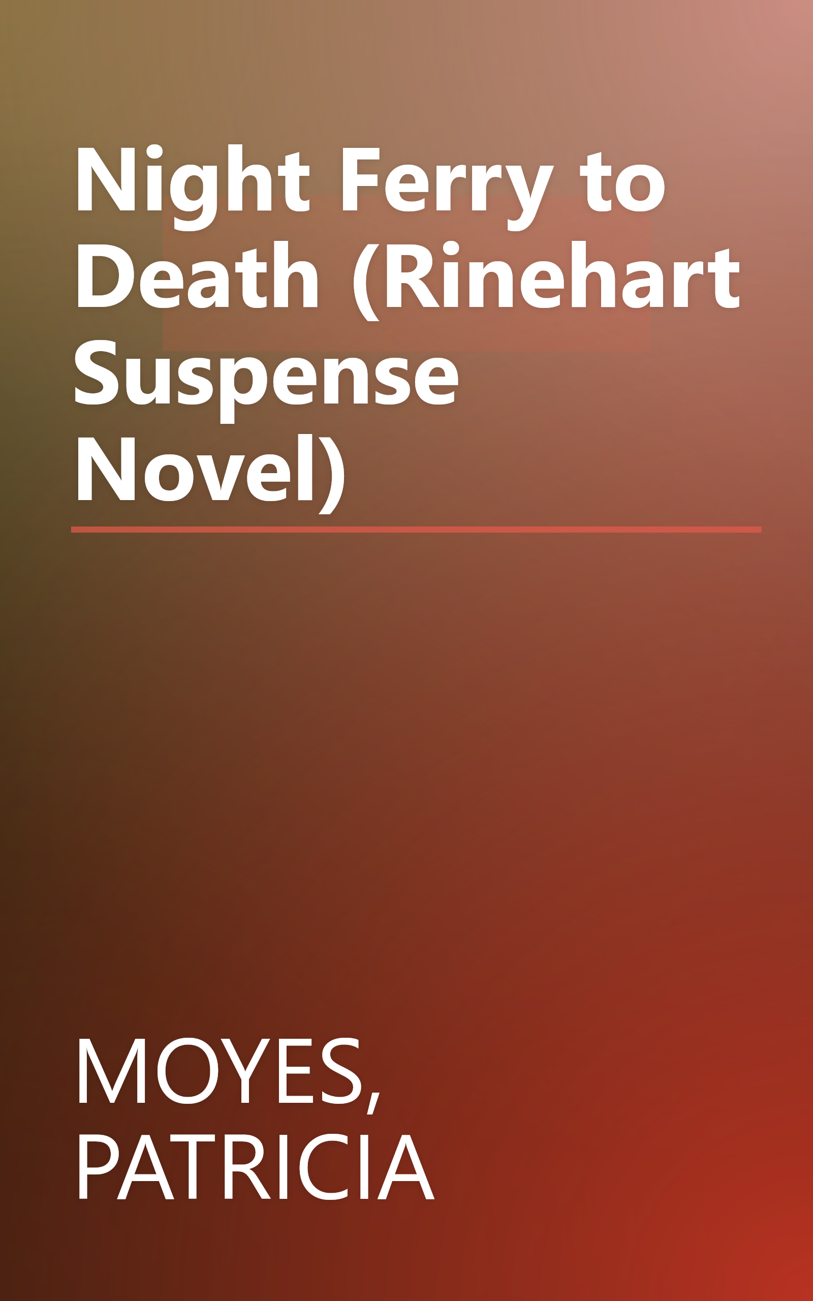 Night Ferry to Death (Rinehart Suspense Novel) book cover