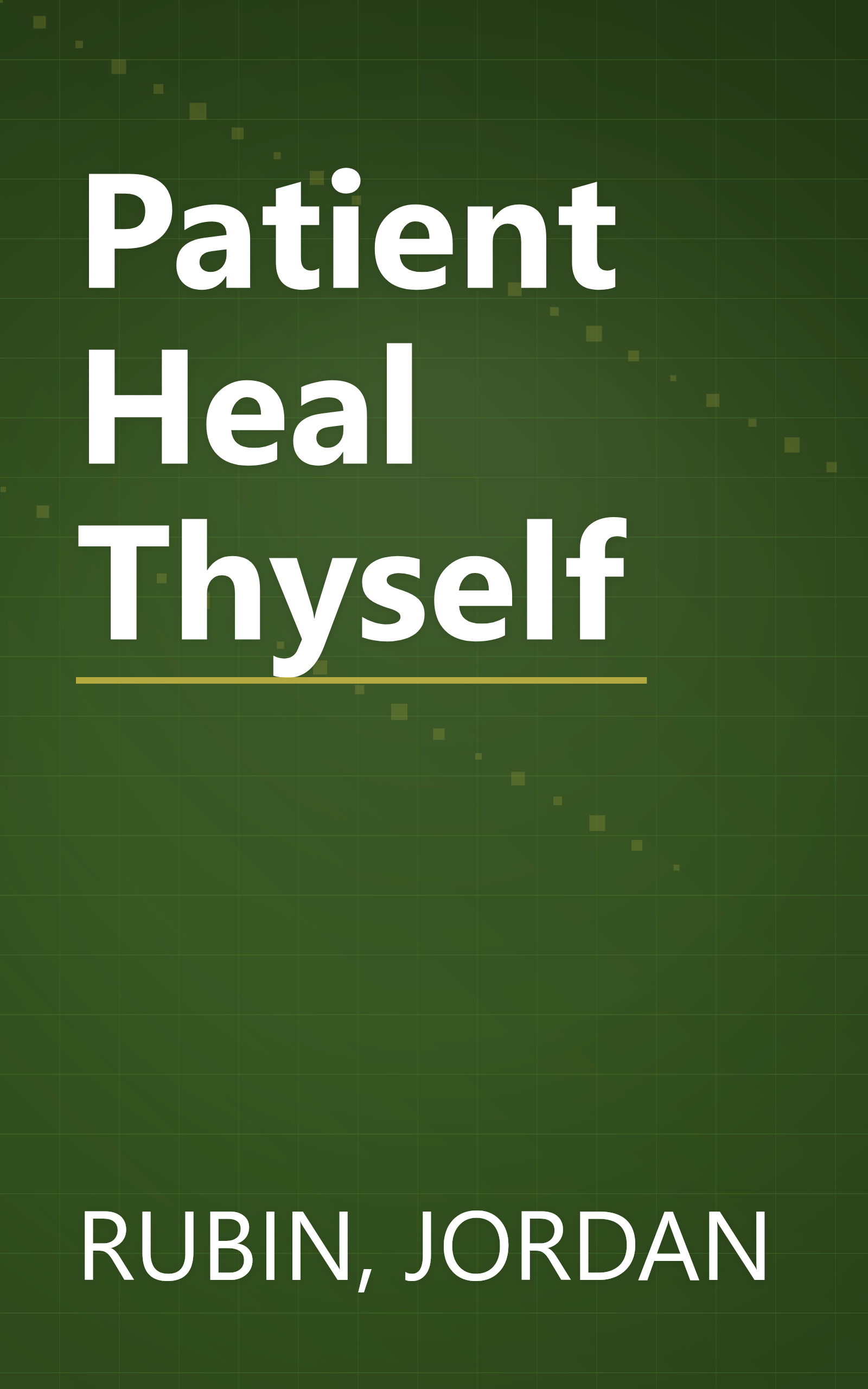 Patient Heal Thyself book cover
