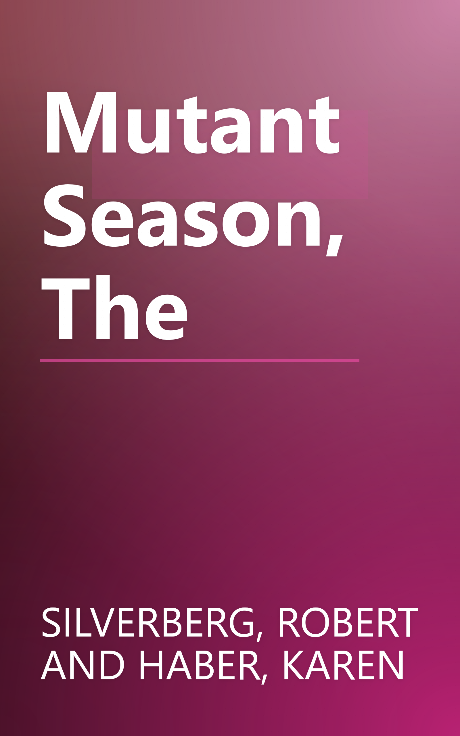 Mutant Season, The book cover