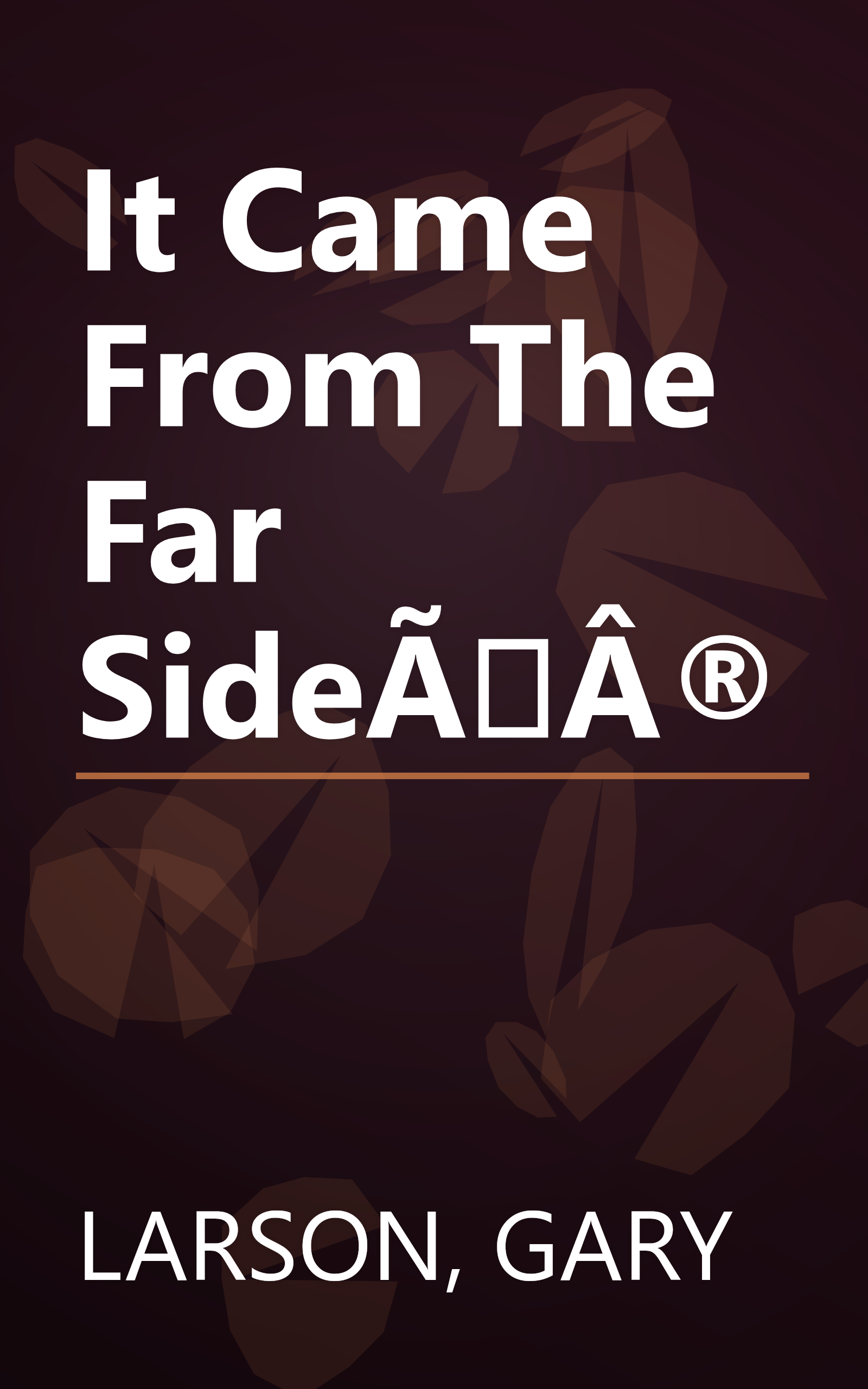 It Came From The Far Sideî book cover