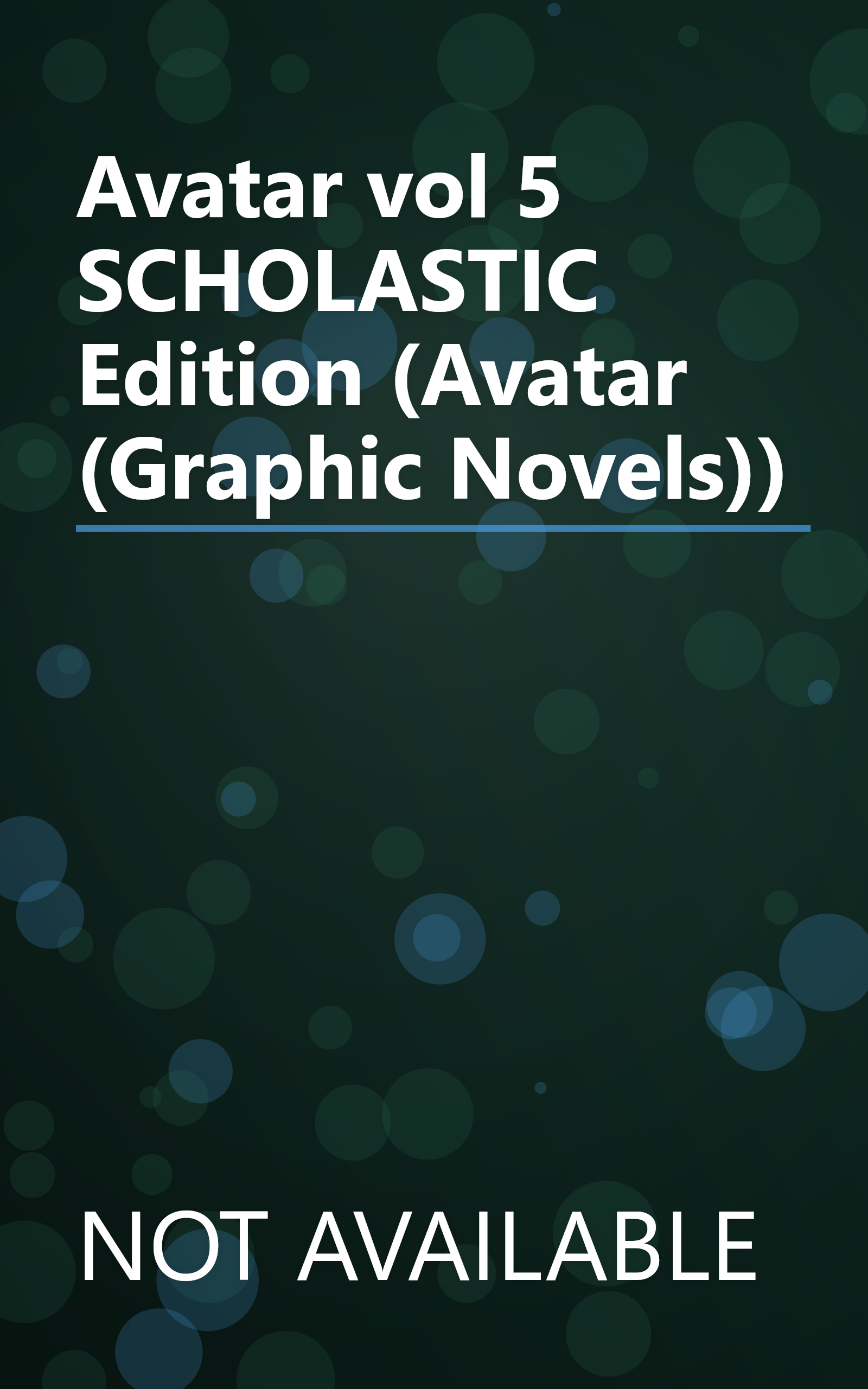 Avatar vol 5 SCHOLASTIC Edition (Avatar (Graphic Novels)) book cover