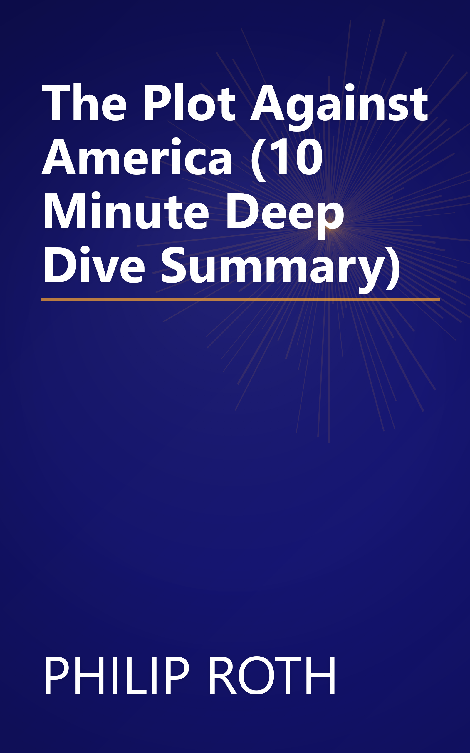 The Plot Against America (10 Minute   Deep Dive Summary) book cover