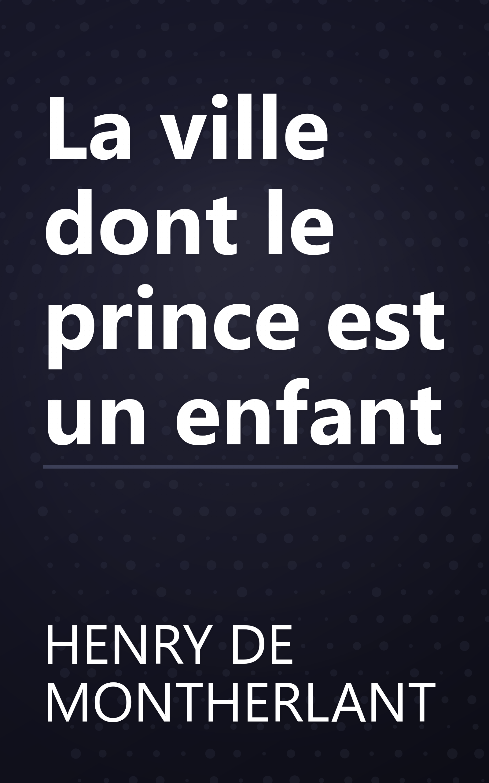 La ville dont le prince est un enfant book cover