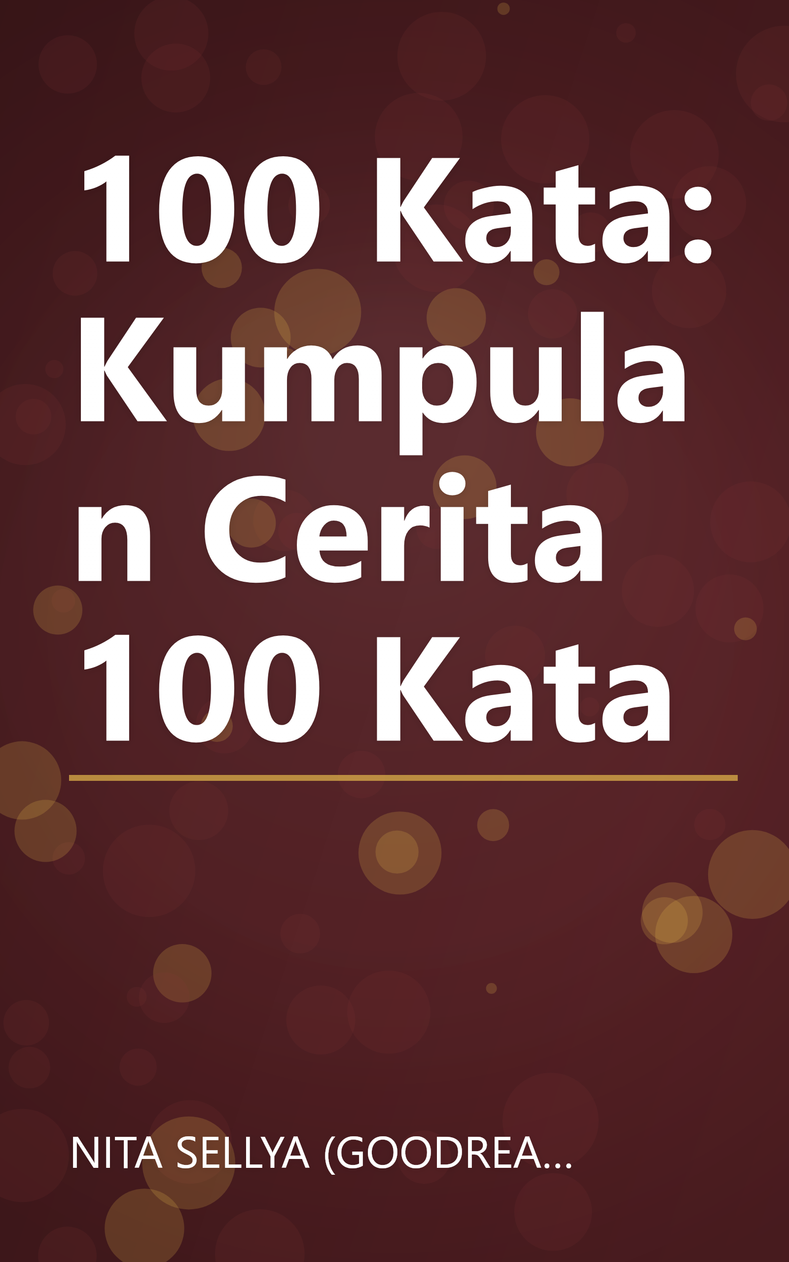 100 Kata: Kumpulan Cerita 100 Kata book cover