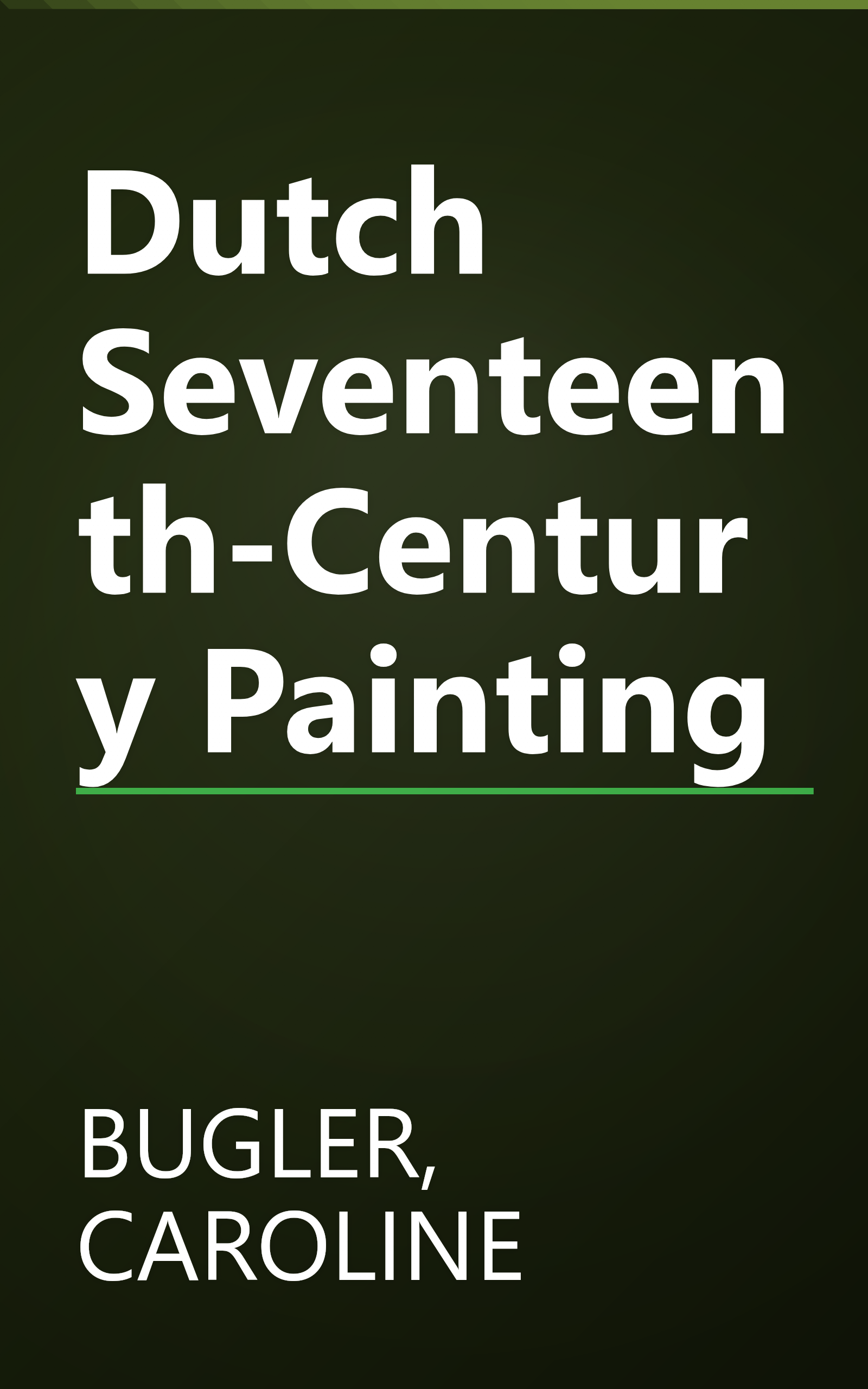 Dutch Seventeenth-Century Painting book cover