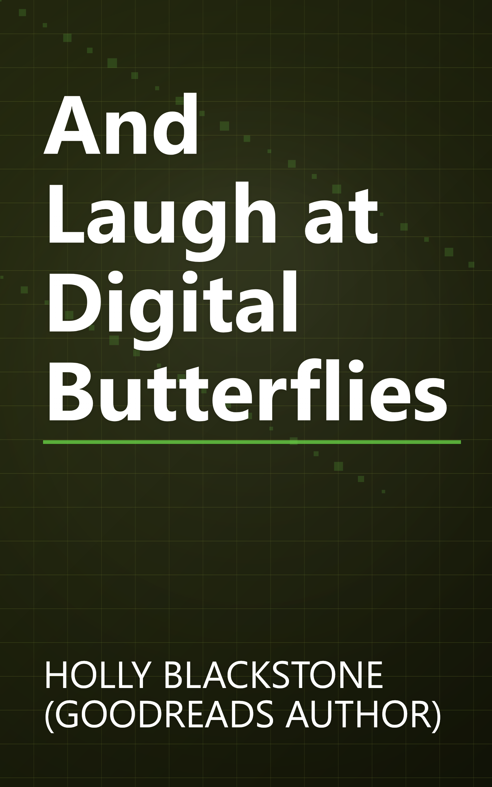 And Laugh at Digital Butterflies book cover