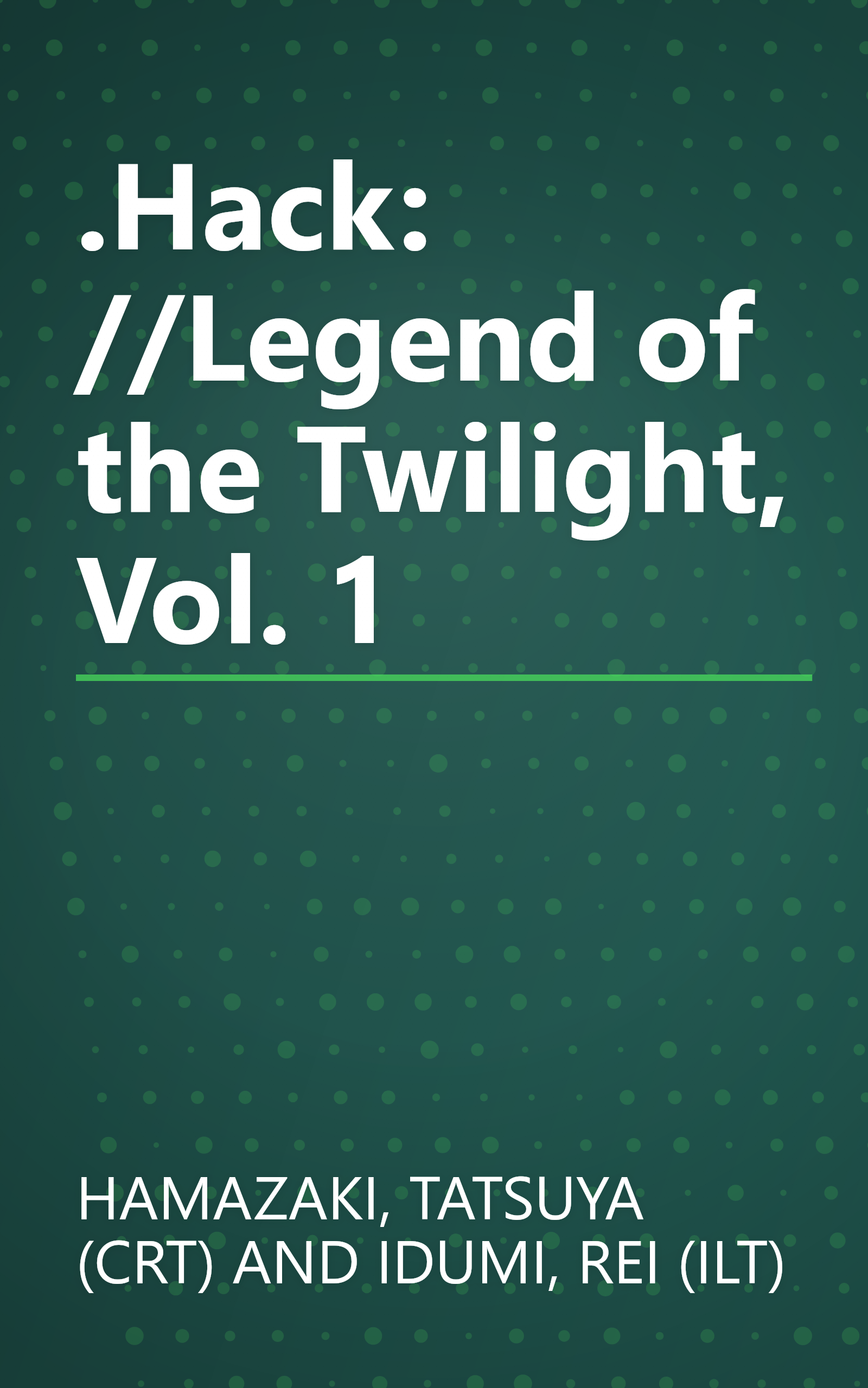 .Hack: //Legend of the Twilight, Vol. 1 book cover