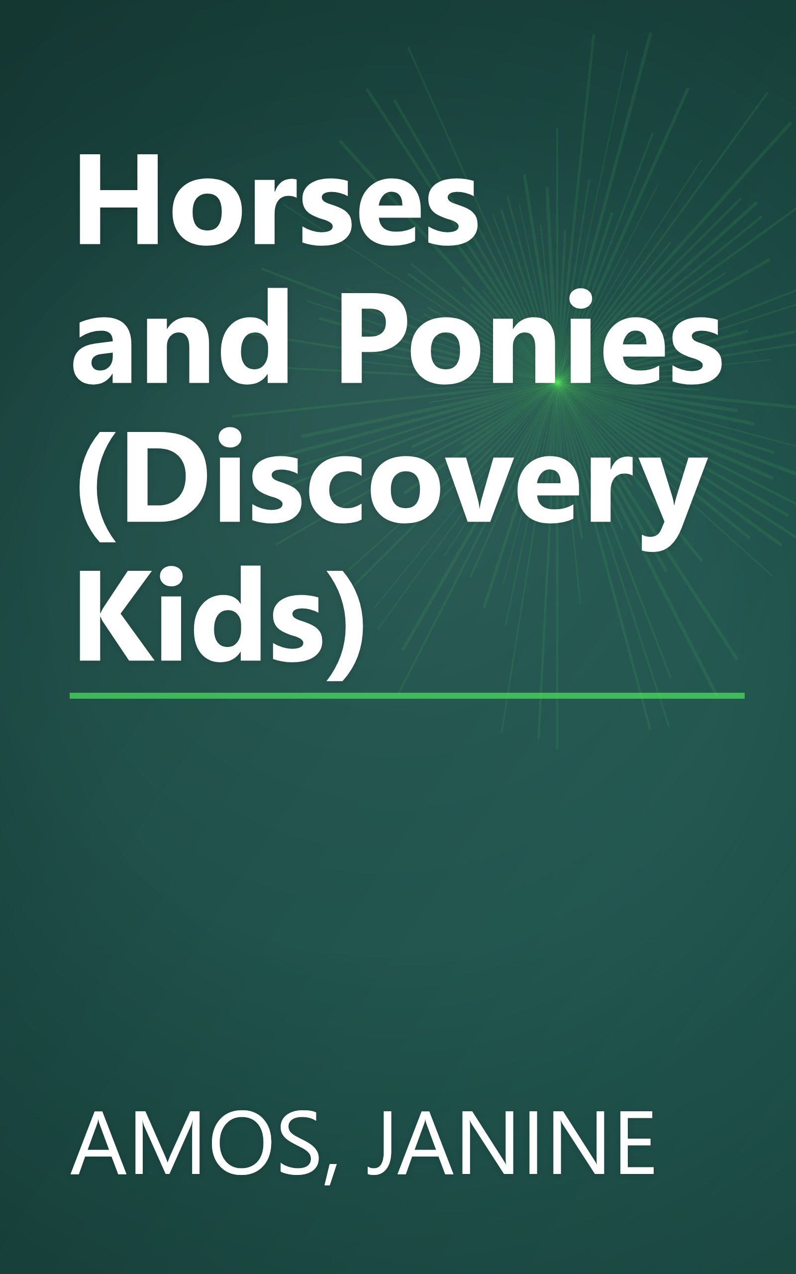 Horses and Ponies (Discovery Kids) book cover
