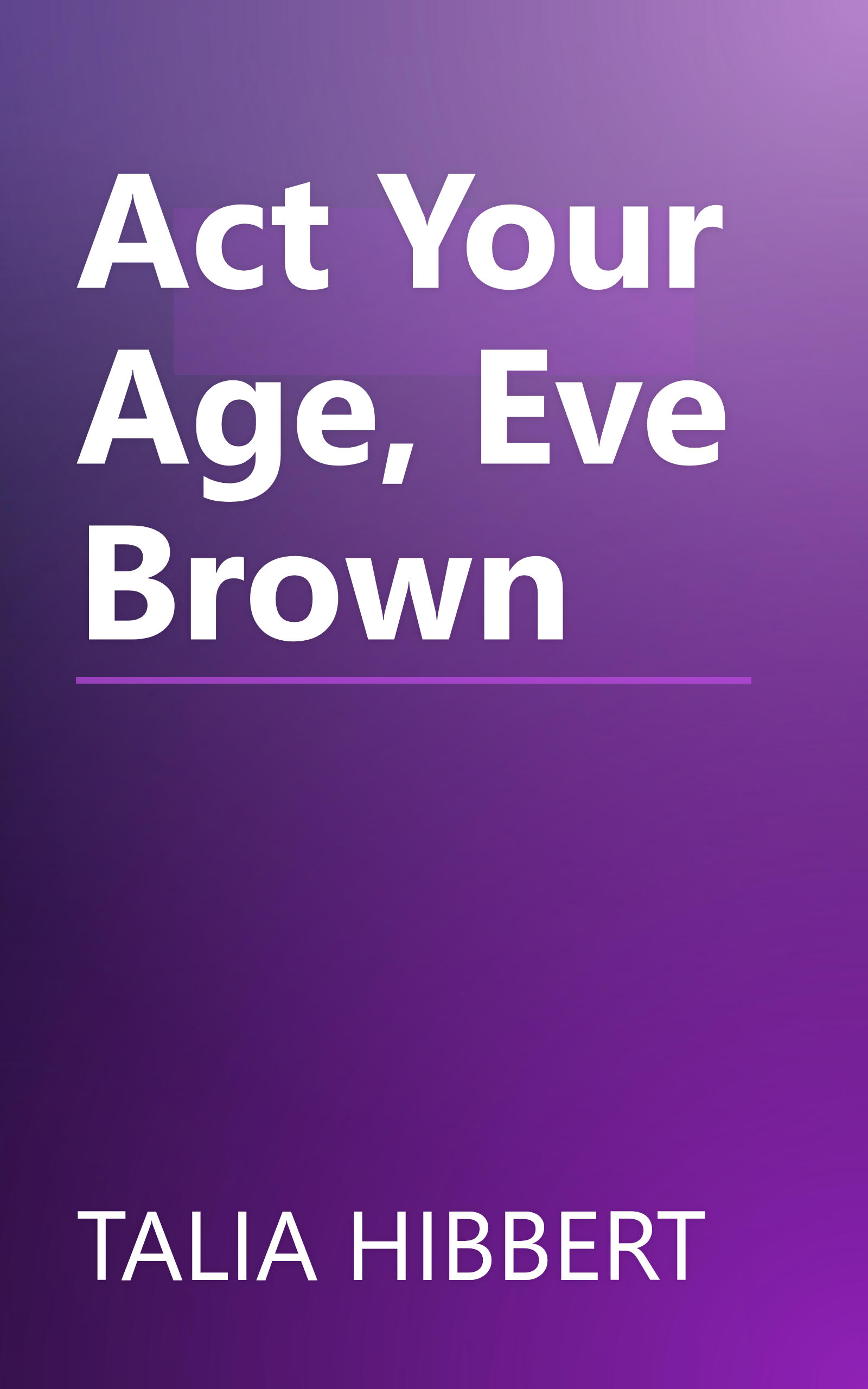 Act Your Age, Eve Brown book cover