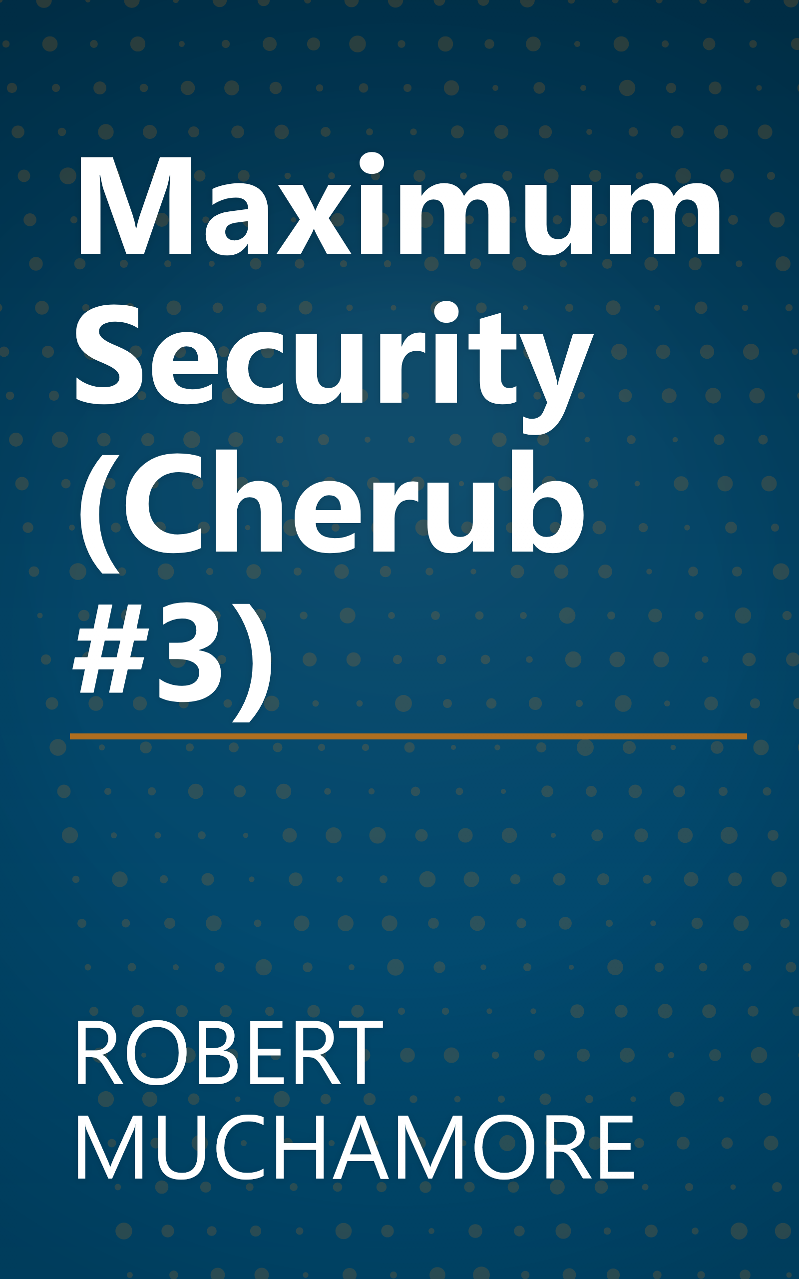 Maximum Security (Cherub #3) book cover