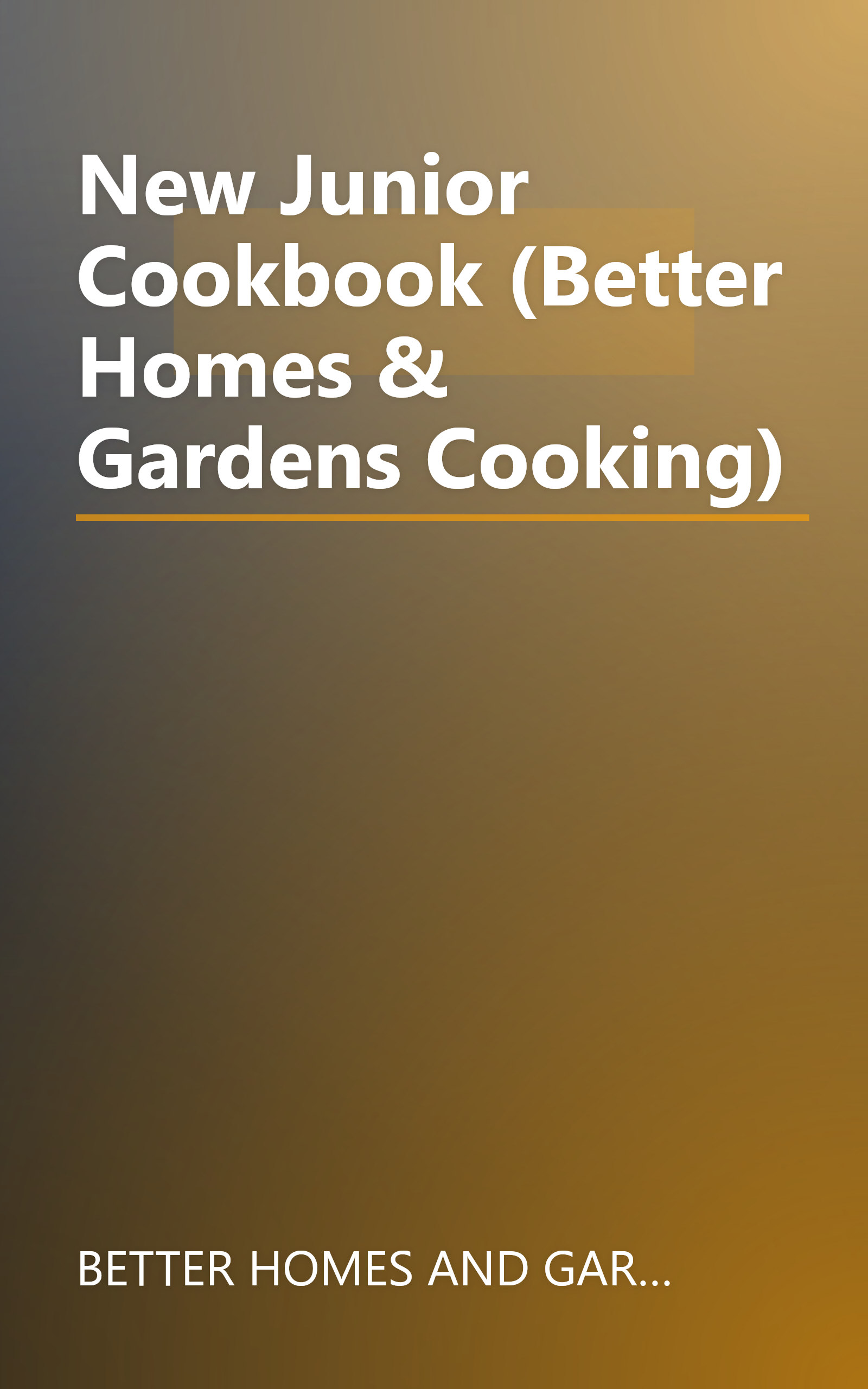 New Junior Cookbook (Better Homes & Gardens Cooking) book cover