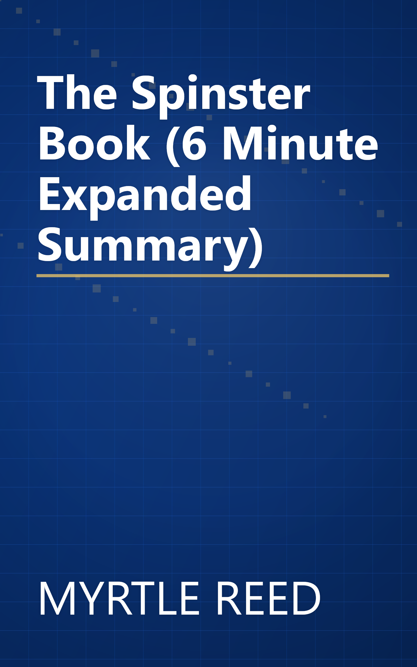 The Spinster Book (6 Minute   Expanded Summary) book cover